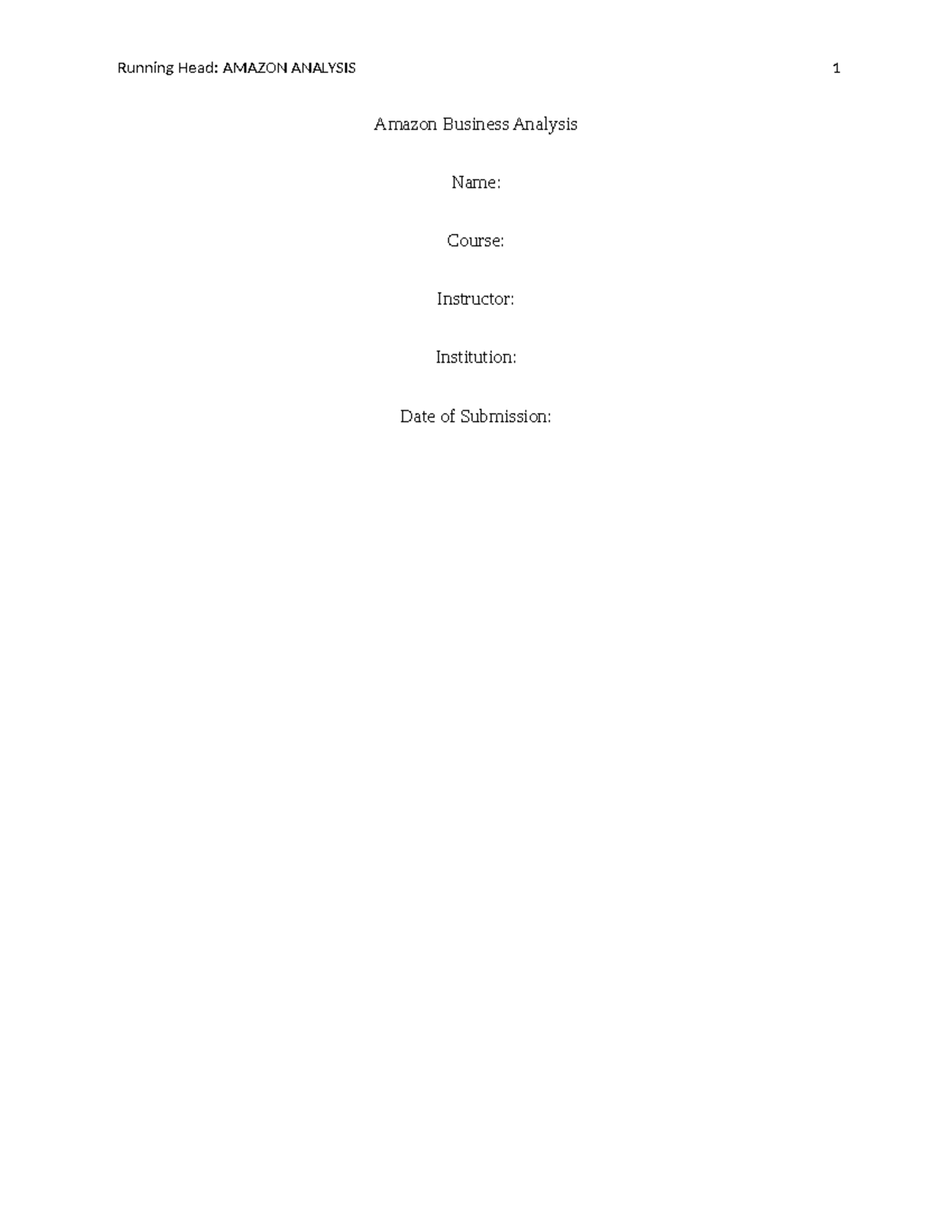 Amazon case study - Running Head: AMAZON ANALYSIS 1 Amazon Business ...