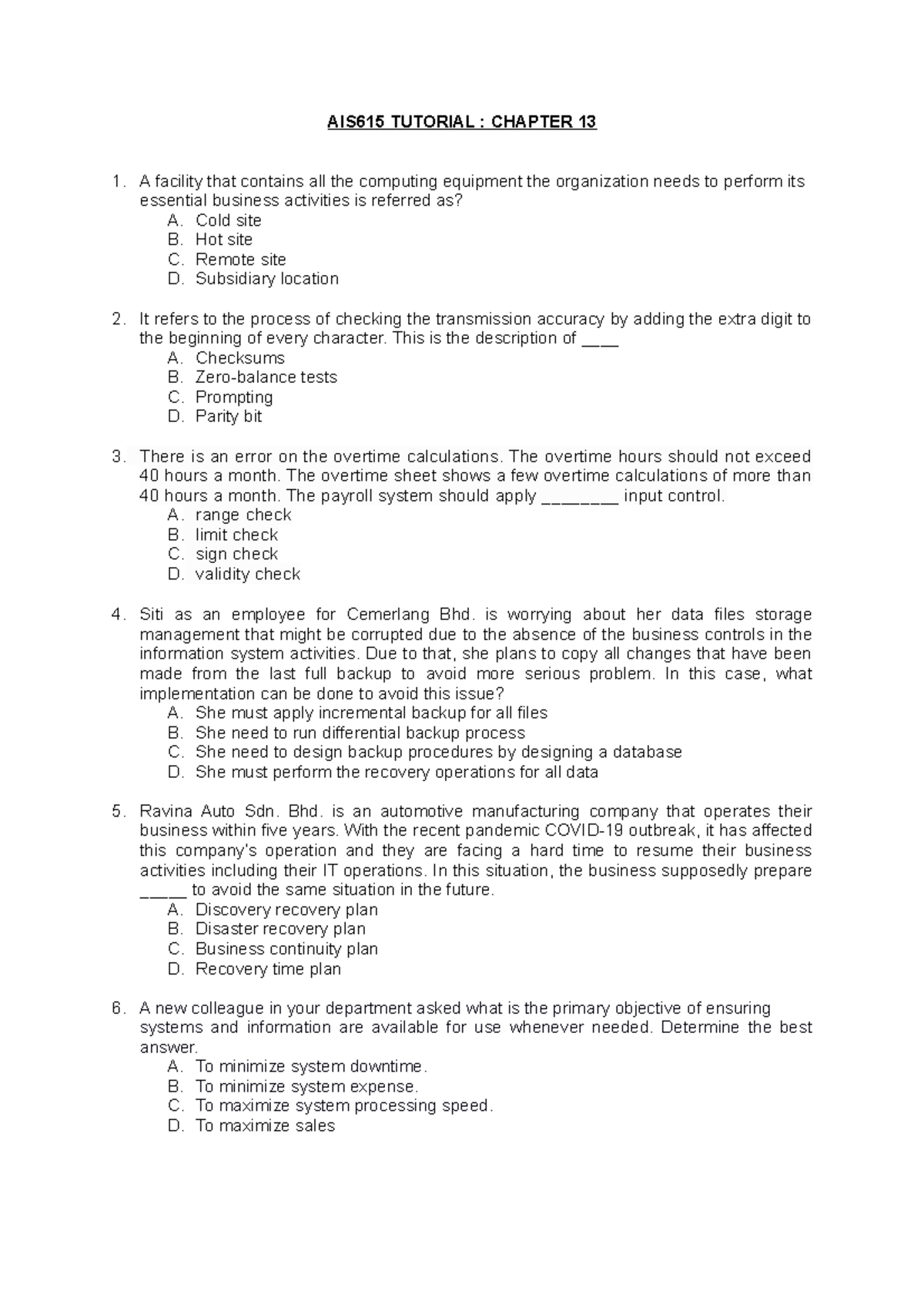 Chapter 13 - AIS615 TUTORIAL : CHAPTER 13 A facility that contains all ...