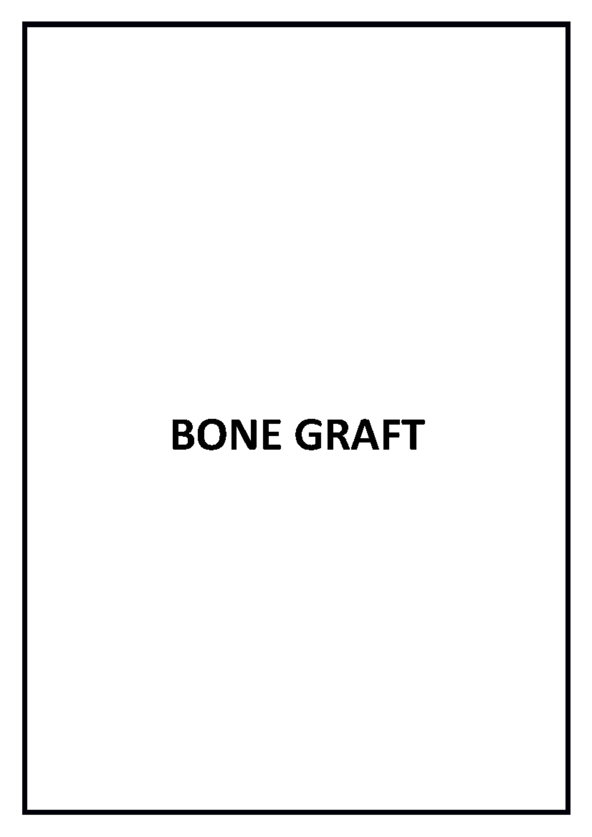 BONE Graft - lecture notes for easy study - BONE GRAFT CONTENTS ...
