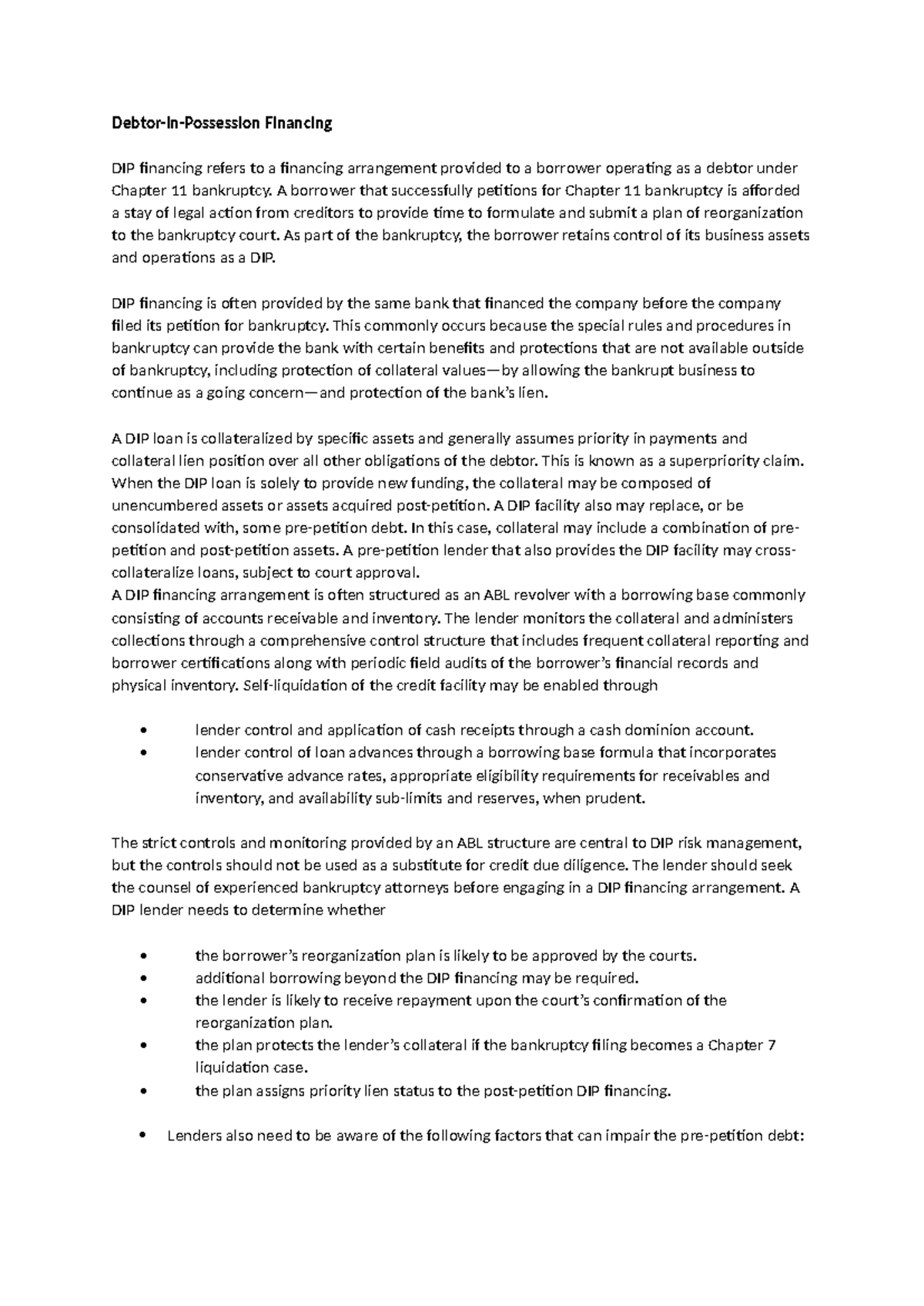 Debtor-in-Possession Financing - A borrower that successfully petitions ...