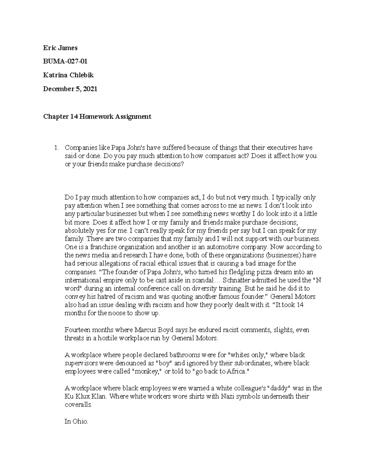 Chapter 14 Homework Assignment - Eric James BUMA-027- Katrina Chlebik ...