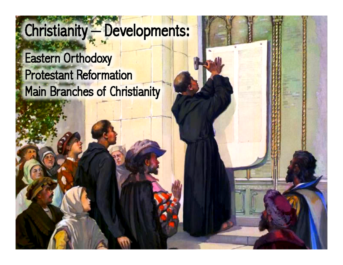 Lecture notes, lecture 13 - Christianity - developments - Christianity ...