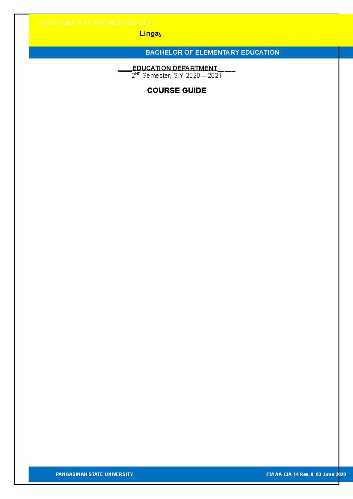 PE 102 CG EGE - Course Guide - 1 BACHELOR OF ELEMENTARY EDUCATION EDUCATION DEPARTMENT_ 2 ND ...