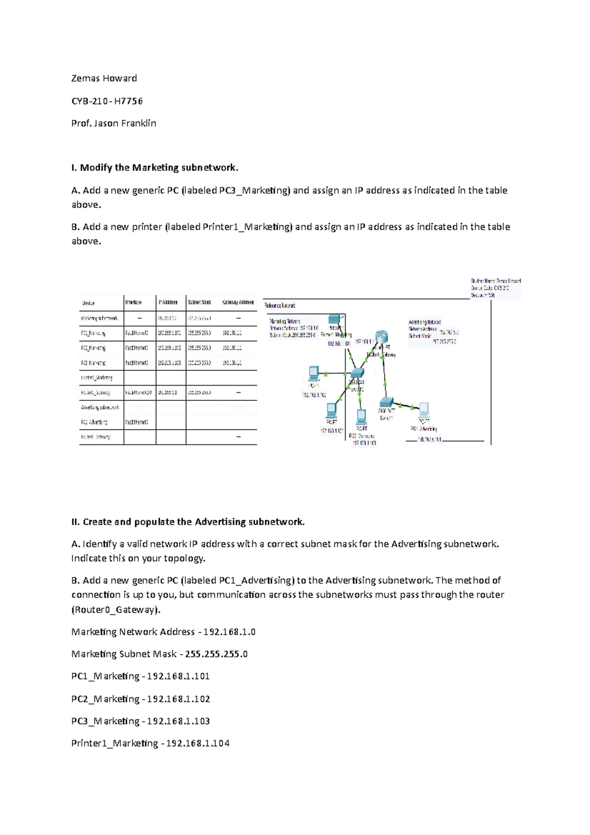 2-3 Activity Packet Tracer - Zemas Howard CYB-210- H Prof. Jason Franklin I. Modify the ...