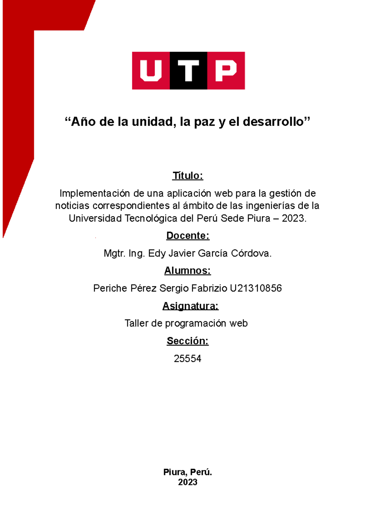 Proyecto final WEB - asd - “Año de la unidad, la paz y el desarrollo” Título: Implementación de ...