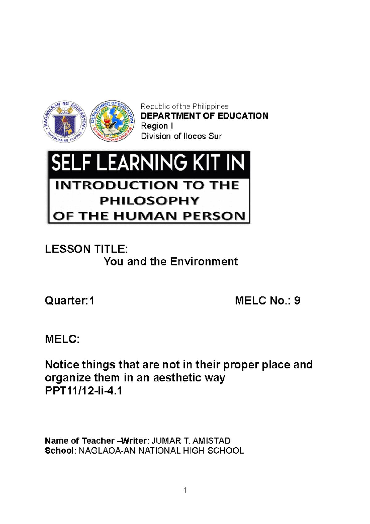 Intro TO Philo Q1 MELC 9 - LESSON TITLE: You and the Environment Quarter:1 MELC No.: 9 MELC ...