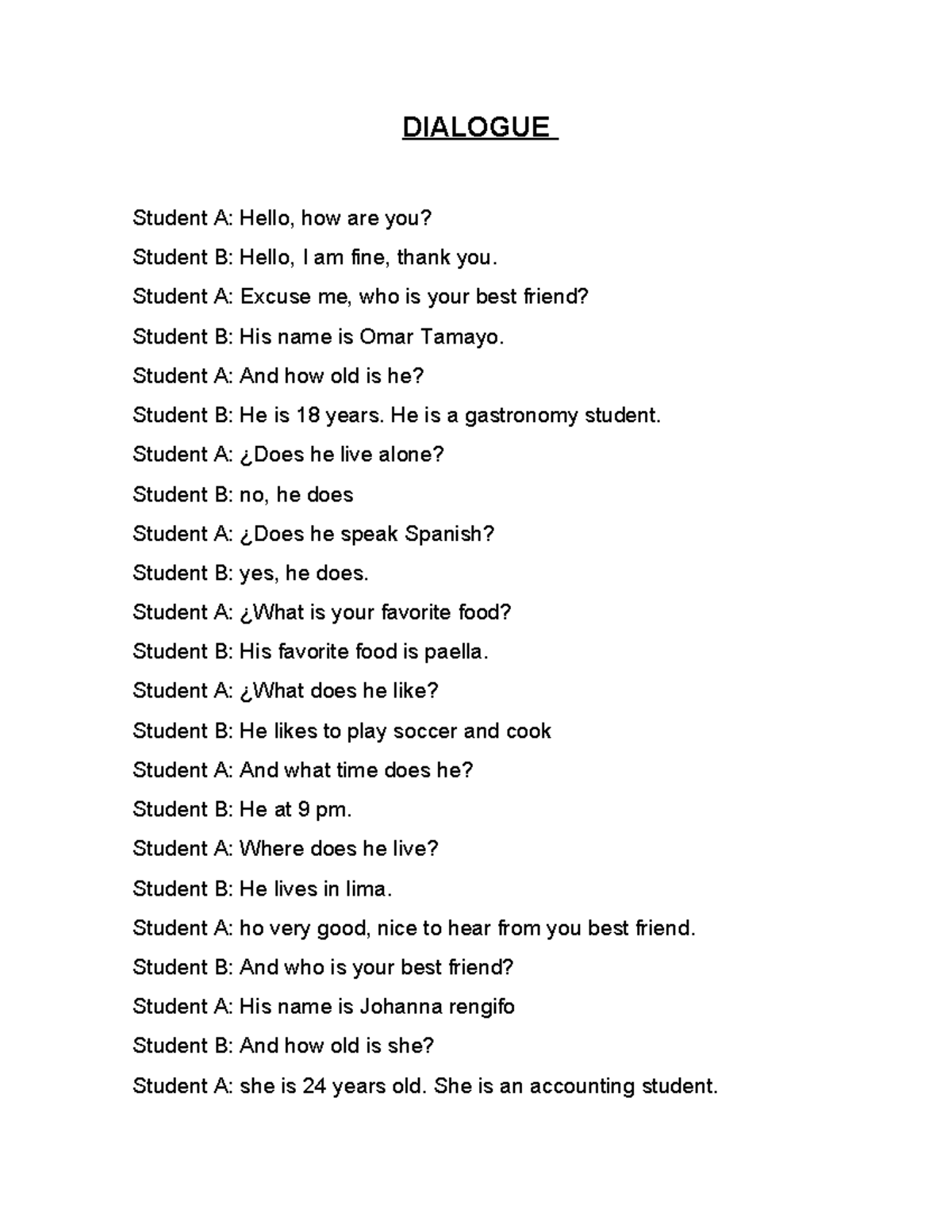 Dialogue semana 11 - DIALOGUE Student A: Hello, how are you? Student B ...