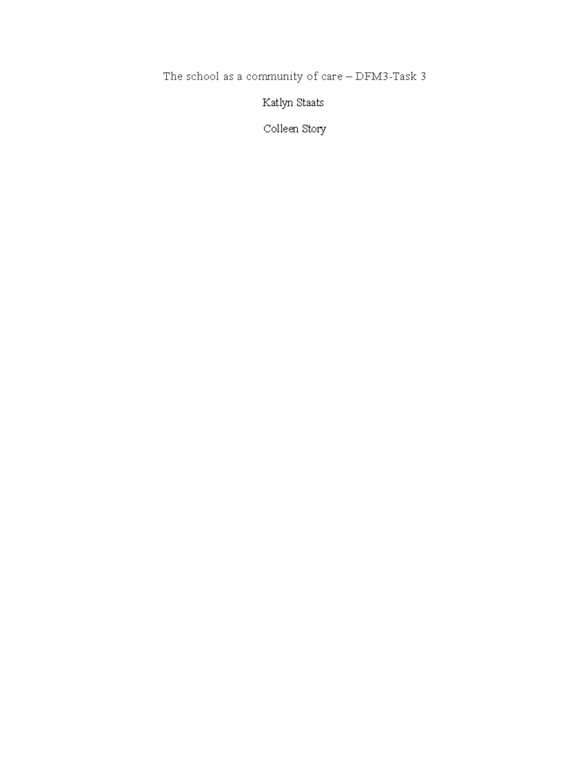 The school as a community of care task-3 - The school as a community of care – DFM3-Task 3 ...