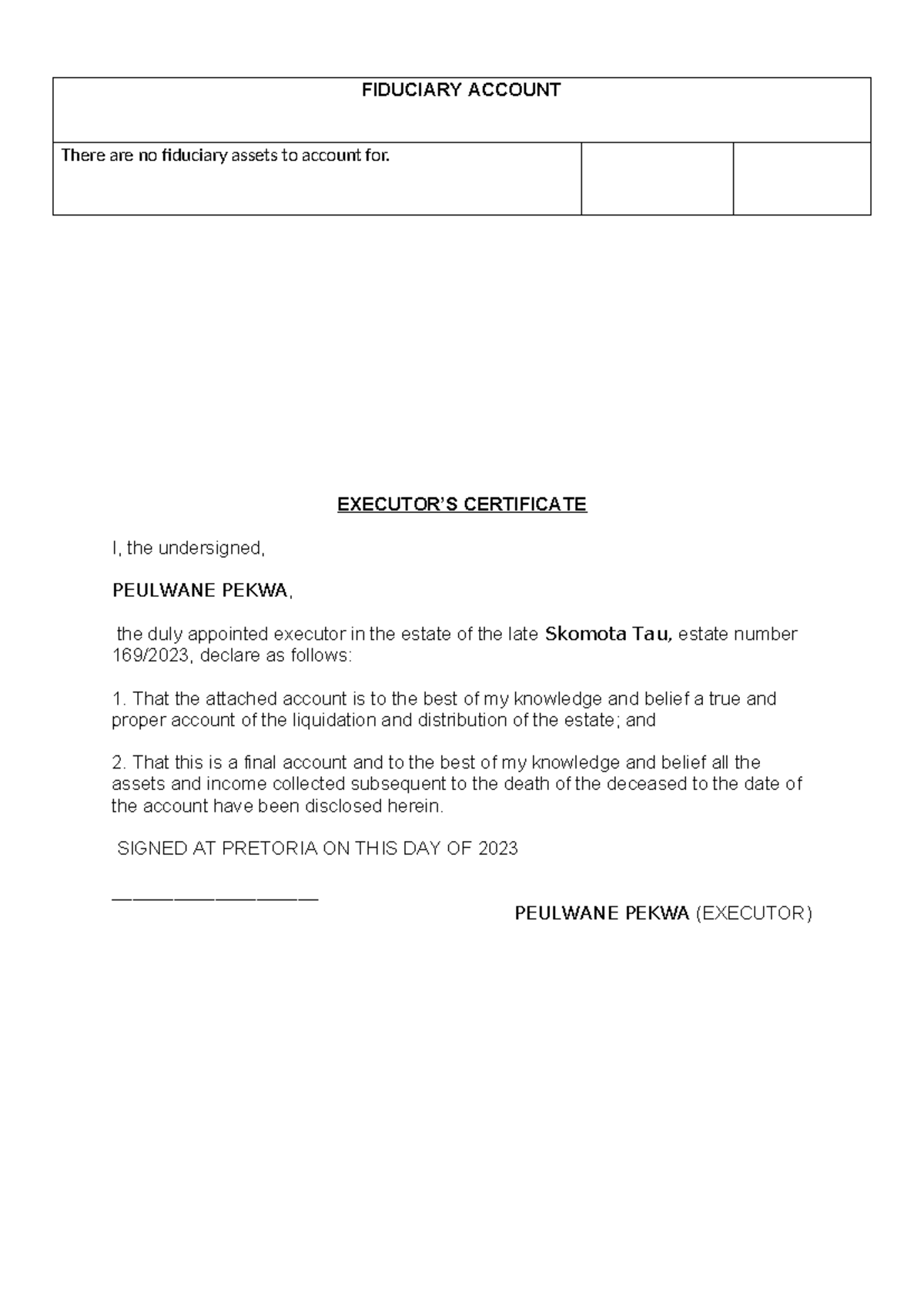 Fiduciary Account AND Executor Certificate - EXECUTOR’S CERTIFICATE I ...