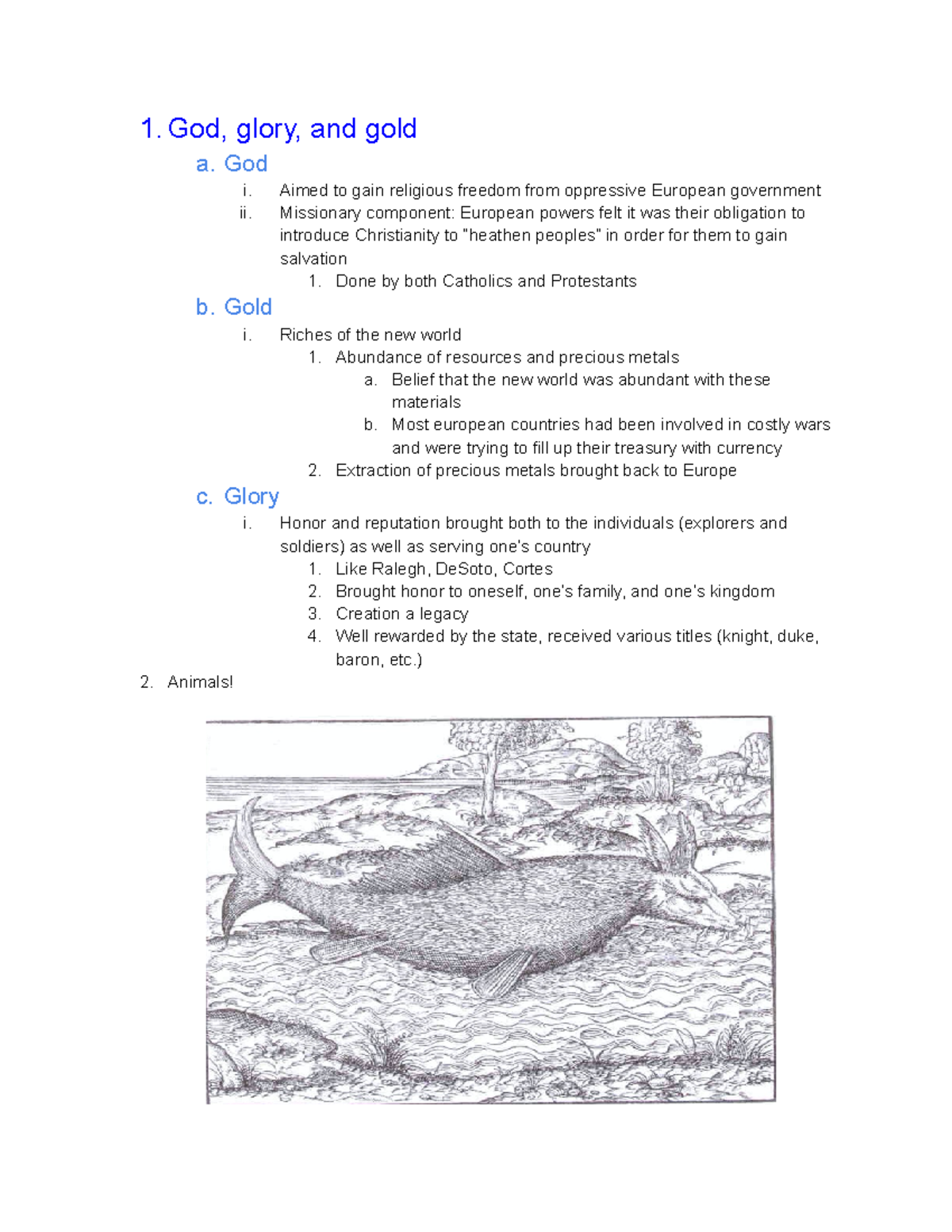 Monsters and Marvels 9 10 - 1. God, glory, and gold a. God i. Aimed to ...