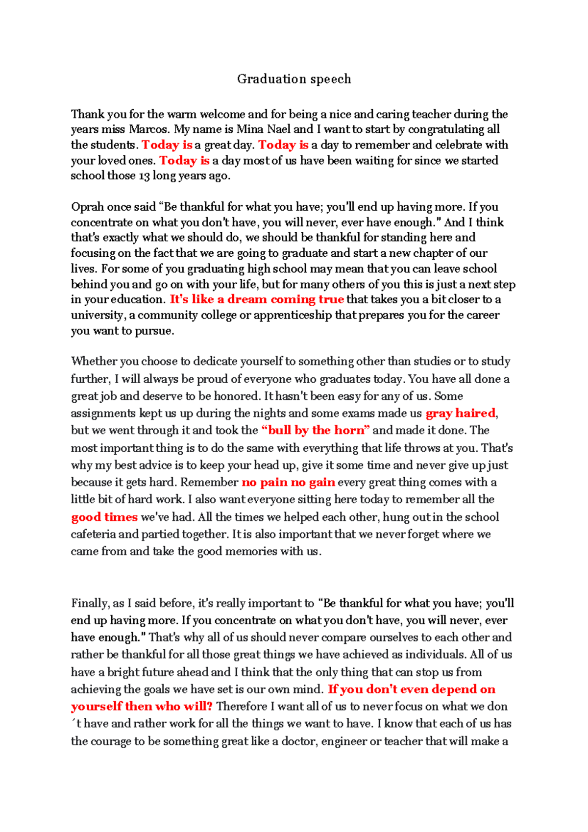 Graduation speech - Graduation speech Thank you for the warm welcome ...