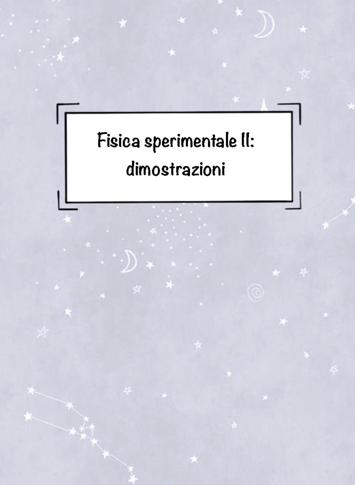 Fisica sperimentale II dimostrazioni (parte I) - Fisica sperimentale II: dimostrazioni Carica e ...