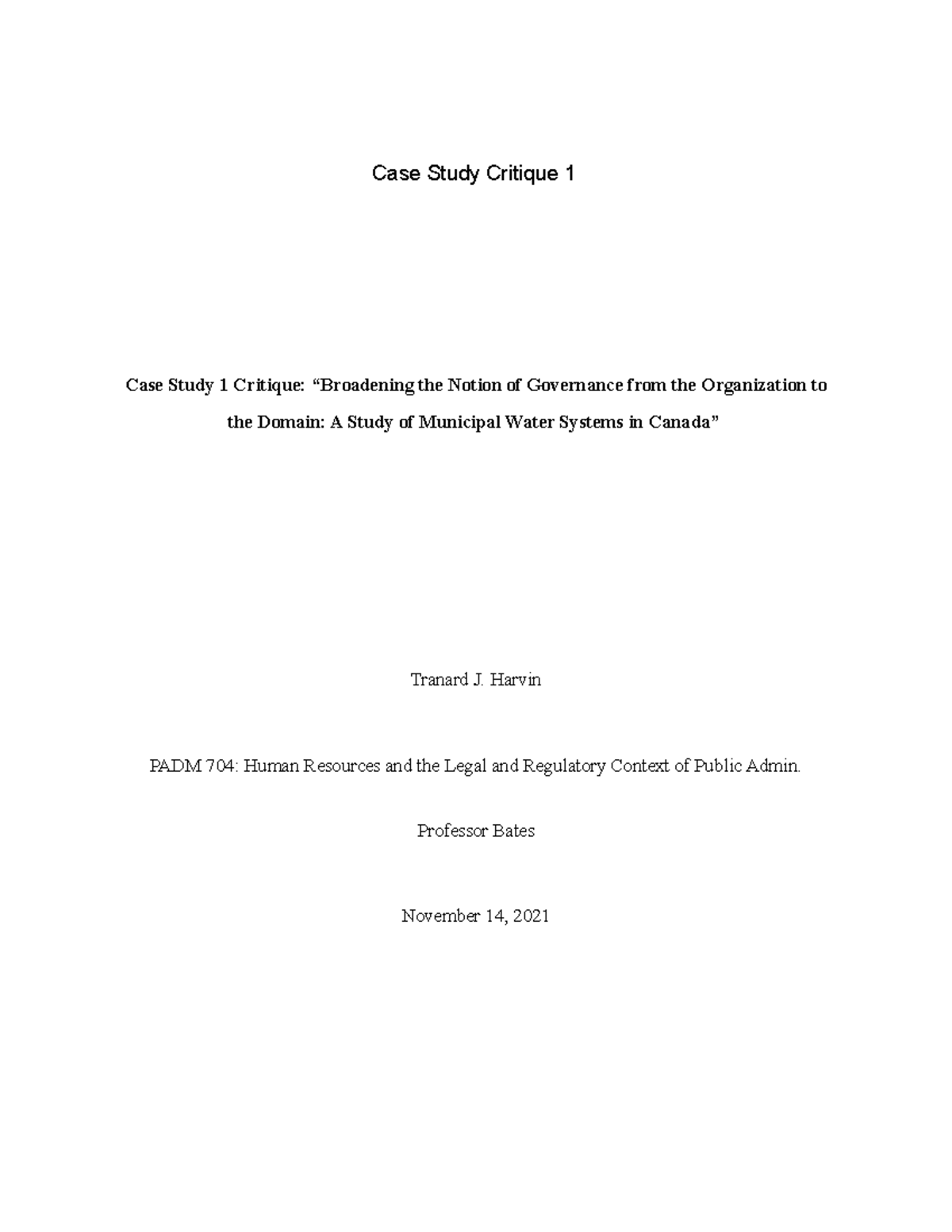 Case Study 1 Critique - Assignment - Case Study Critique 1 Case Study 1 Critique: “Broadening ...
