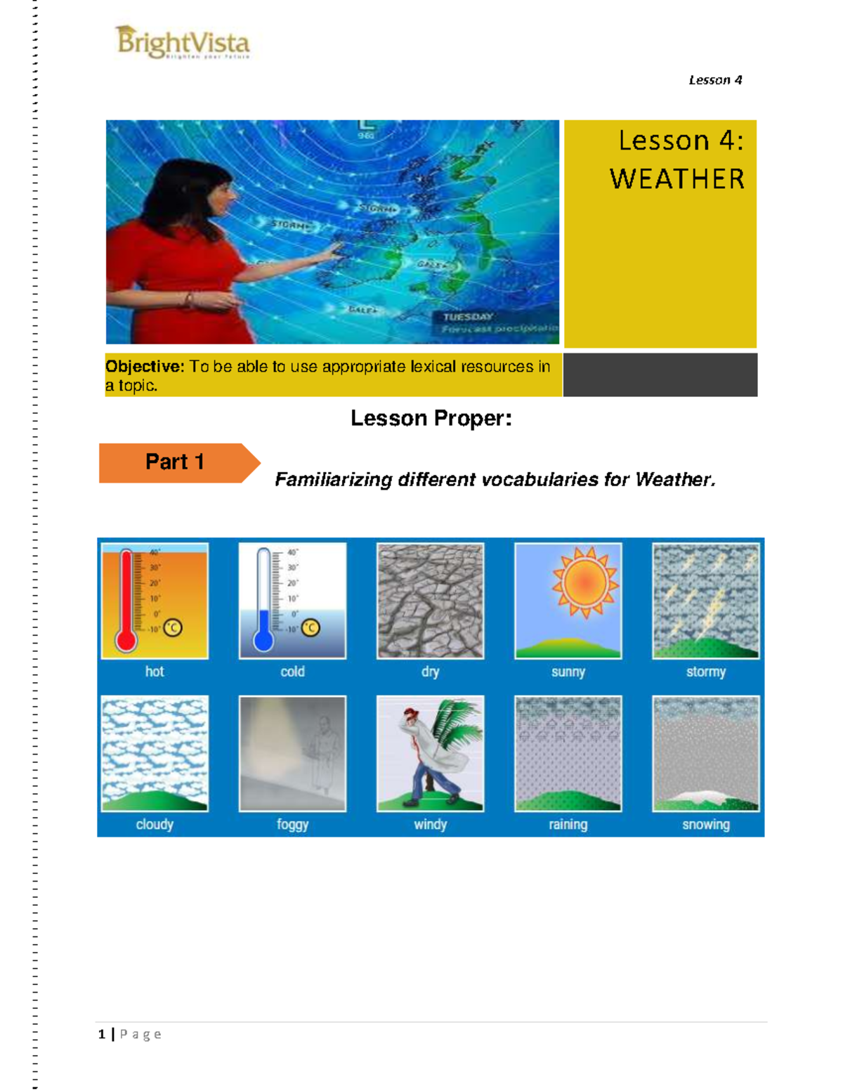 P Lesson 4 Weather - Lesson 4 : WEATHER Objective: To be able to use ...
