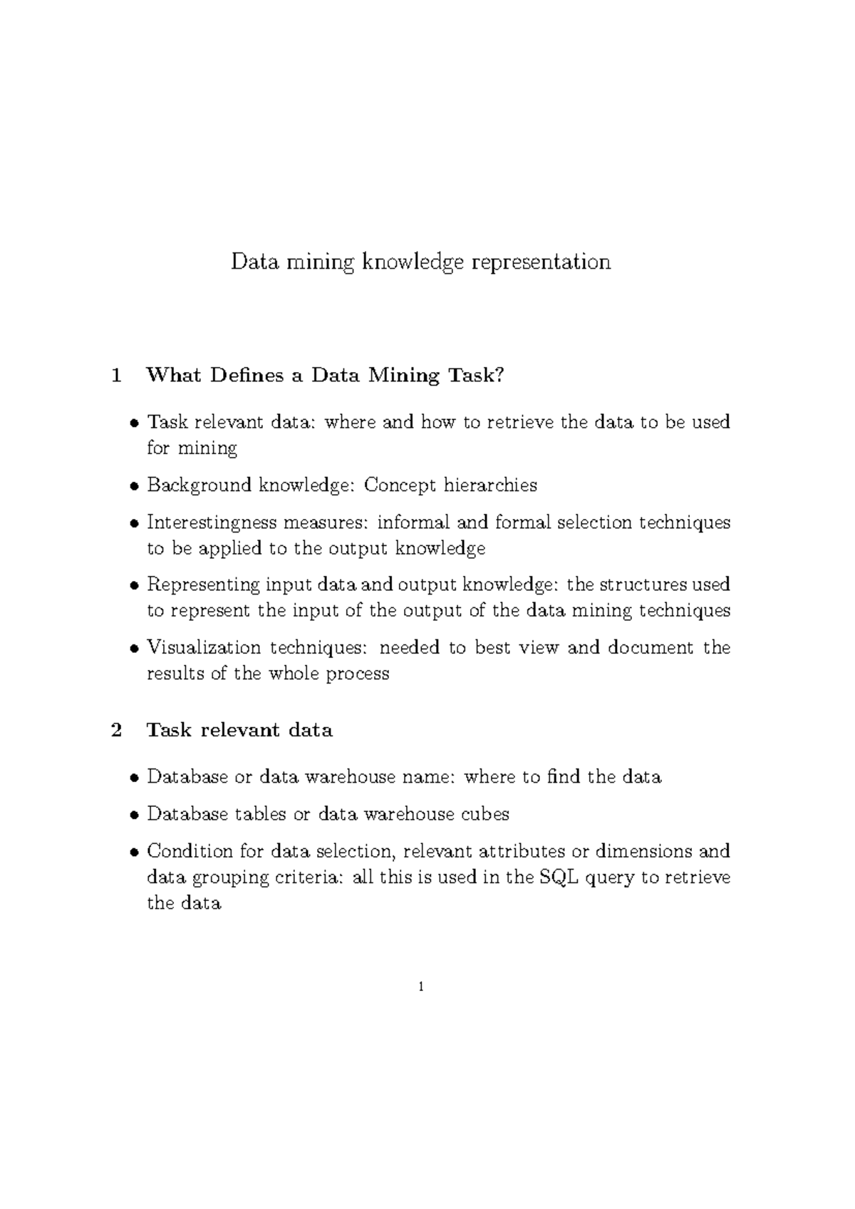 Datamining 4 Advanced Database Systems Data Mining Knowledge Representation 1 What Defines A