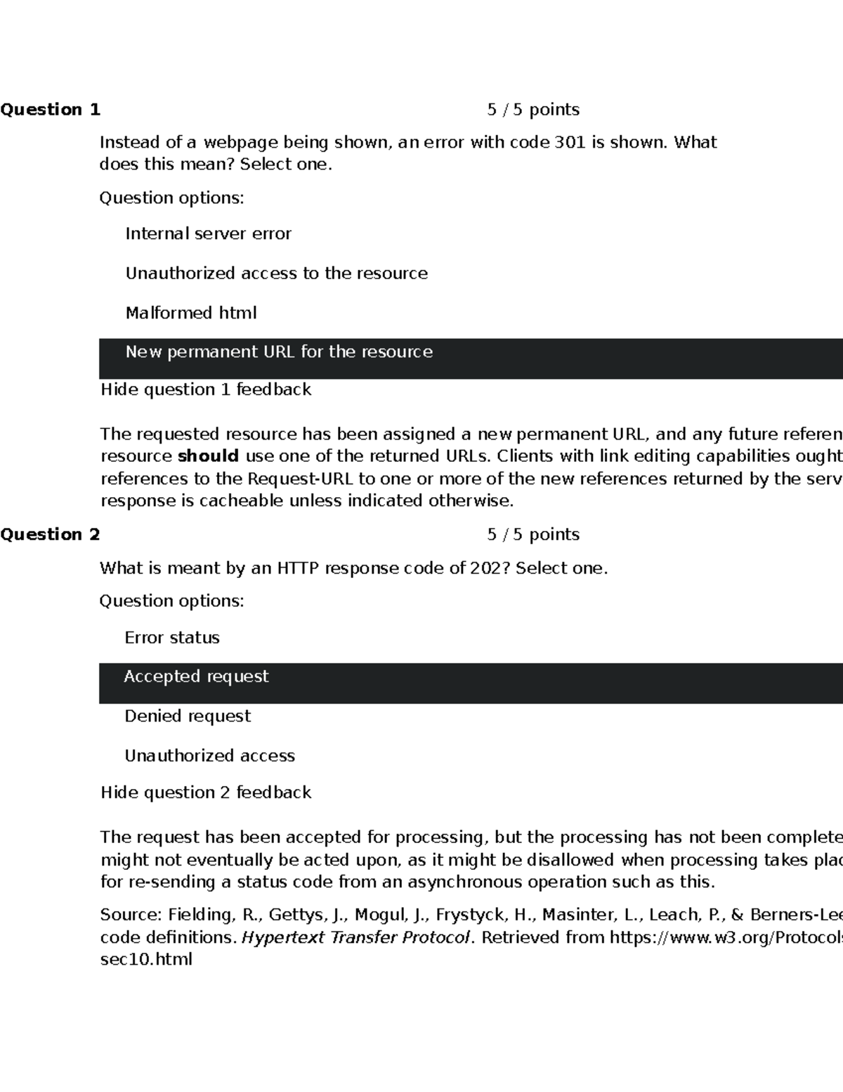 5-1 Quiz - Question 1 5 / 5 points Instead of a webpage being shown, an ...