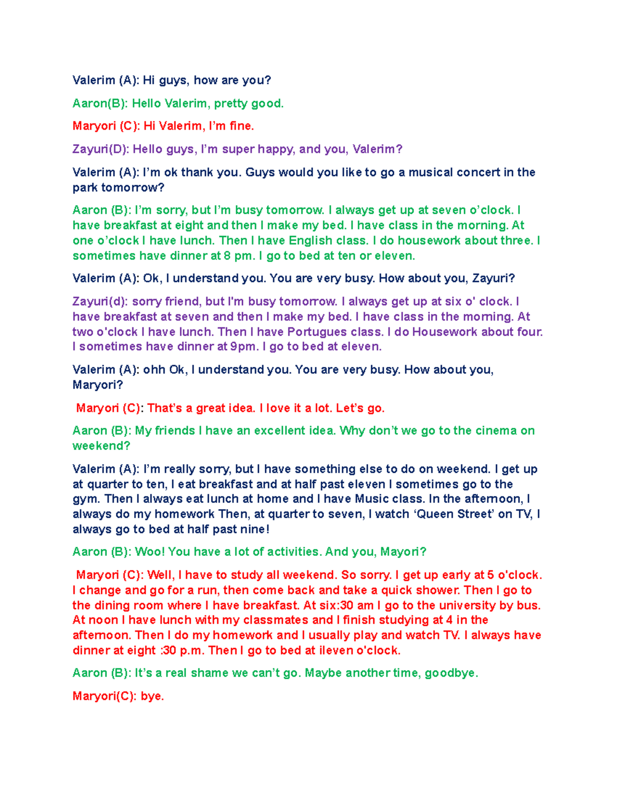 Conversación Ingles S3 - Valerim (A): Hi guys, how are you? Aaron(B ...