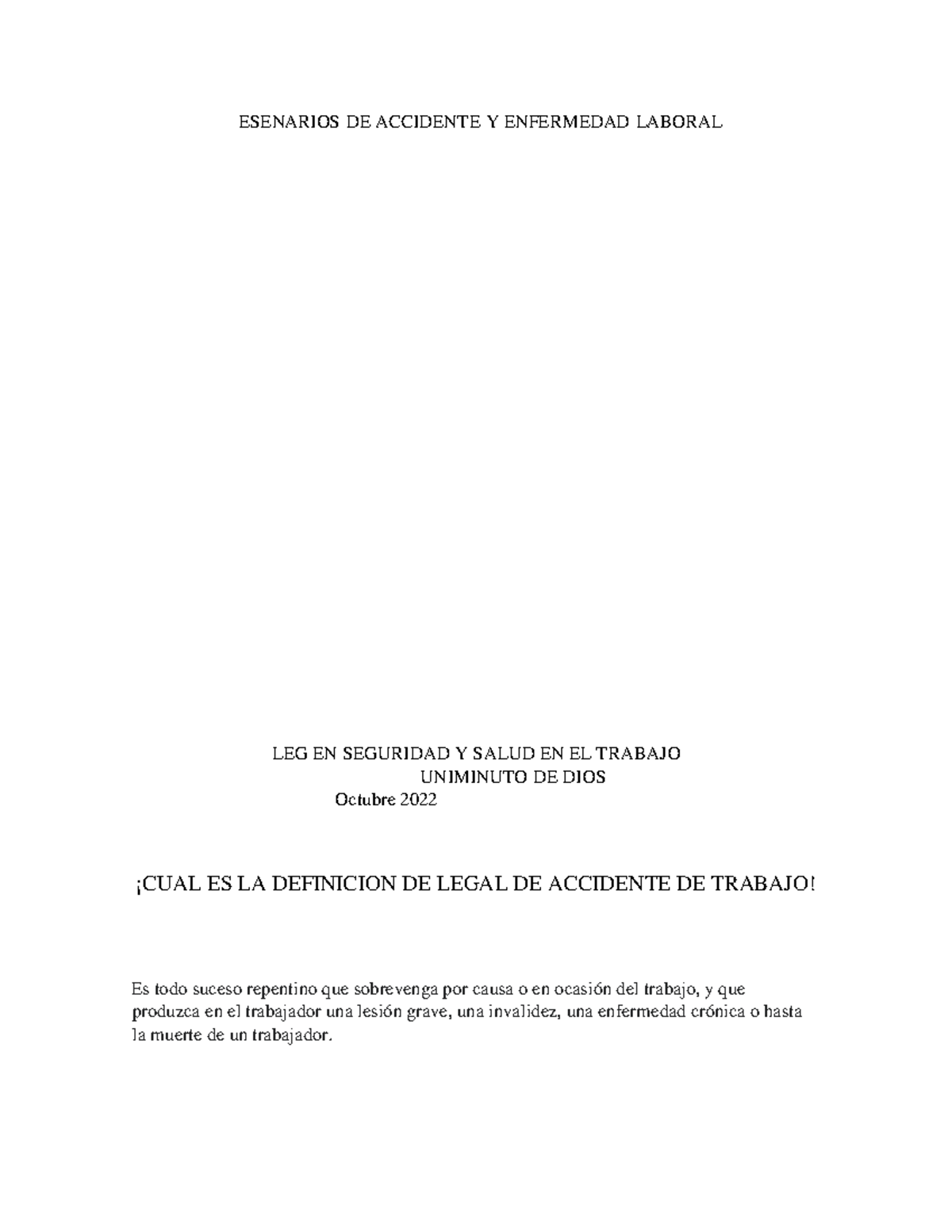 Escenarios DE Accidentes Y Enfermedades DE Trabajo - ESENARIOS DE ...