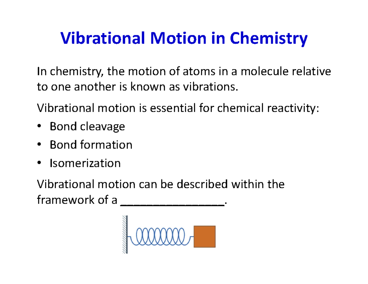 Lecture Slides 04 - Notes - Vibrational Motion in Chemistry In ...
