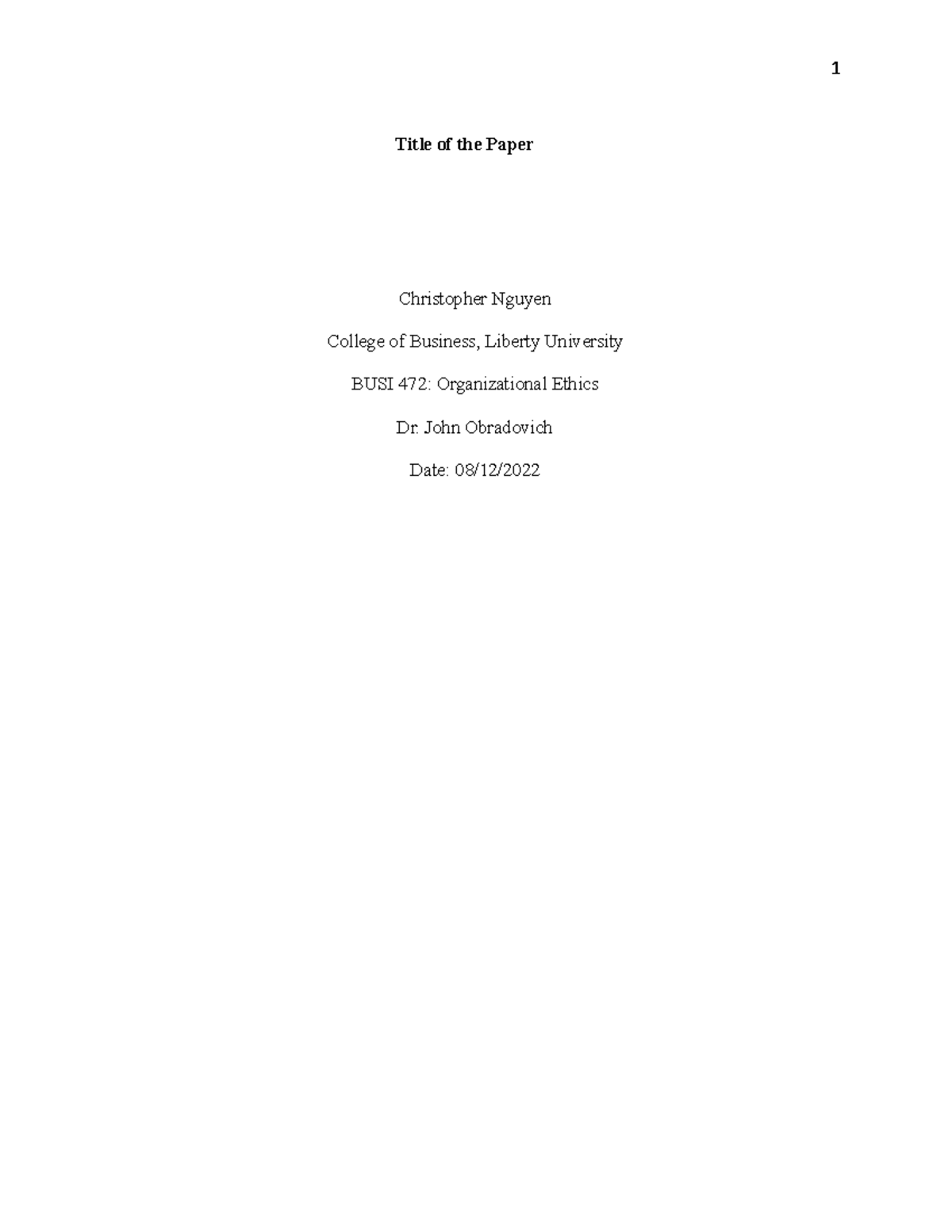 BUSI472 Final Paper - Title of the Paper Christopher Nguyen College of ...