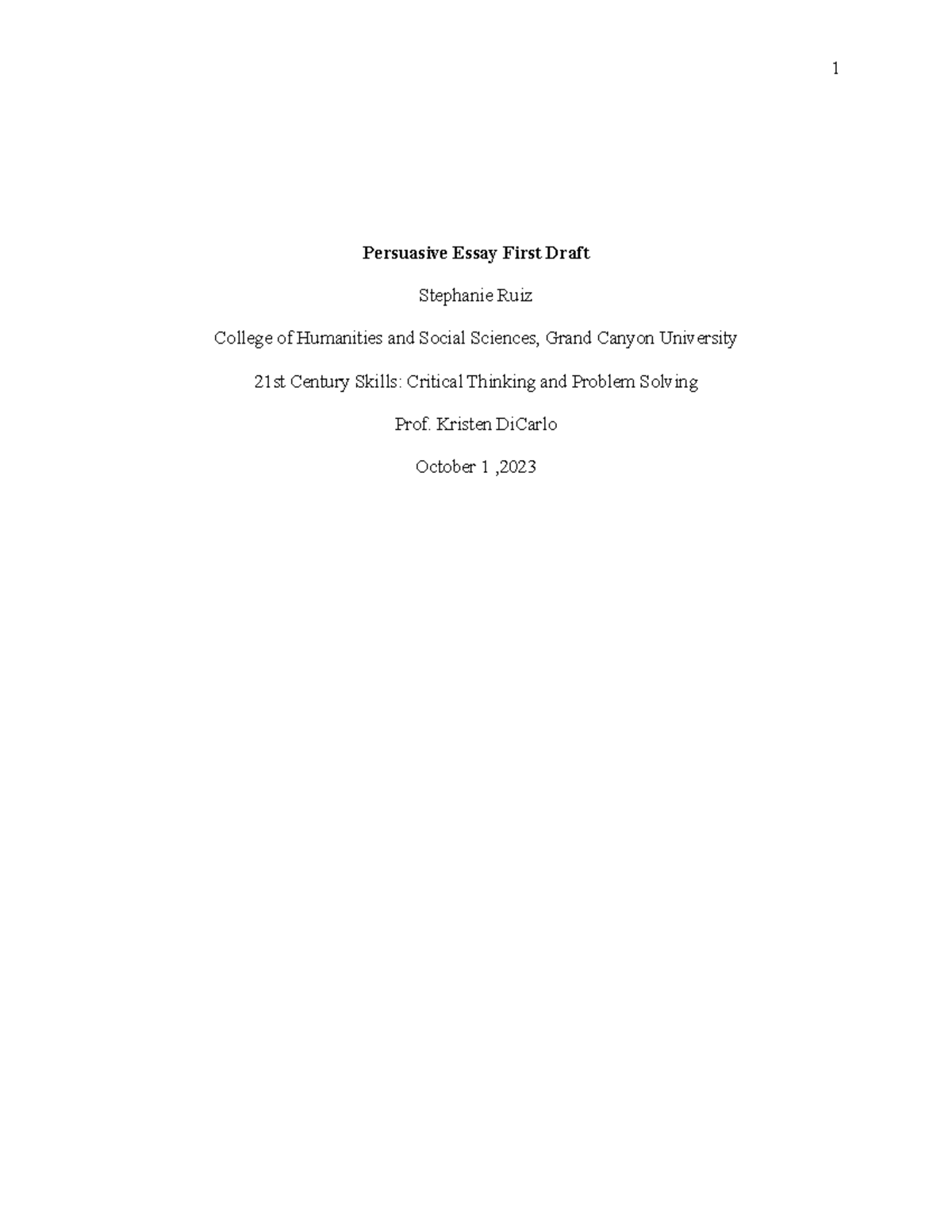 Stephanie R First draft - Persuasive Essay First Draft Stephanie Ruiz ...