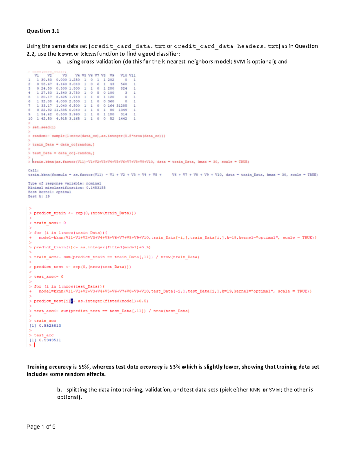 HWK2 - Question 3. Using the same data set (credit_card_data or credit ...