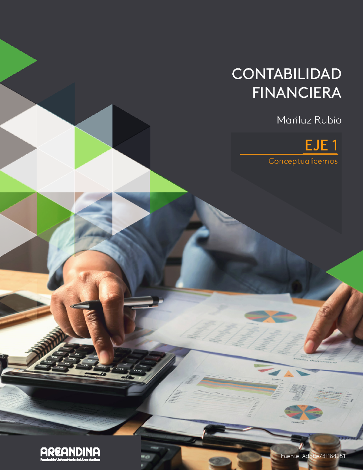 Referente pensamiento Eje 1 - EJE 1 Conceptualicemos Fuente: Adobe/ CONTABILIDAD FINANCIERA ...