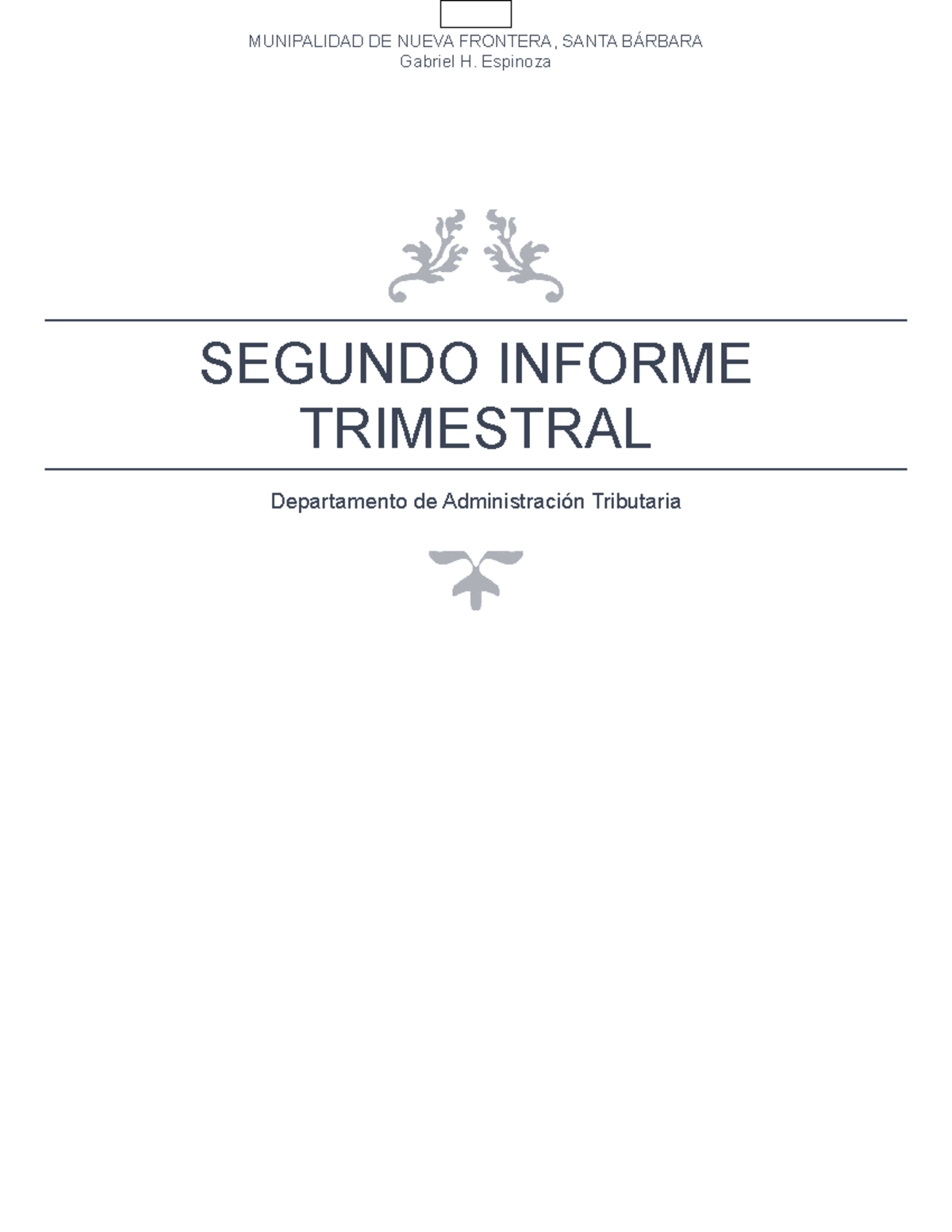 Segundo Informe Trimestral - SEGUNDO INFORME TRIMESTRAL Departamento de Administración ...