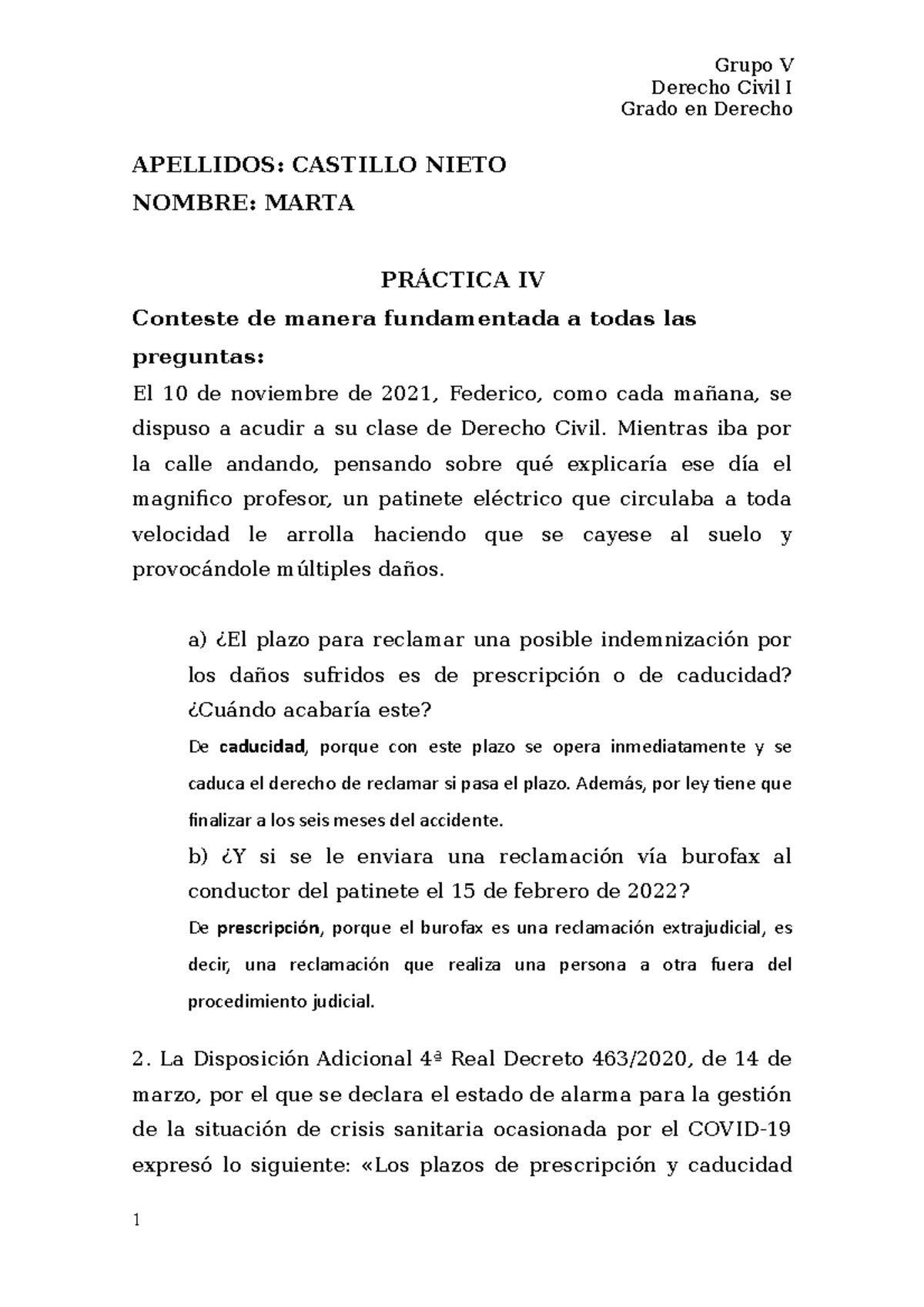 Práctica 4 - HJKHJ - Grupo V Derecho Civil I Grado en Derecho APELLIDOS ...