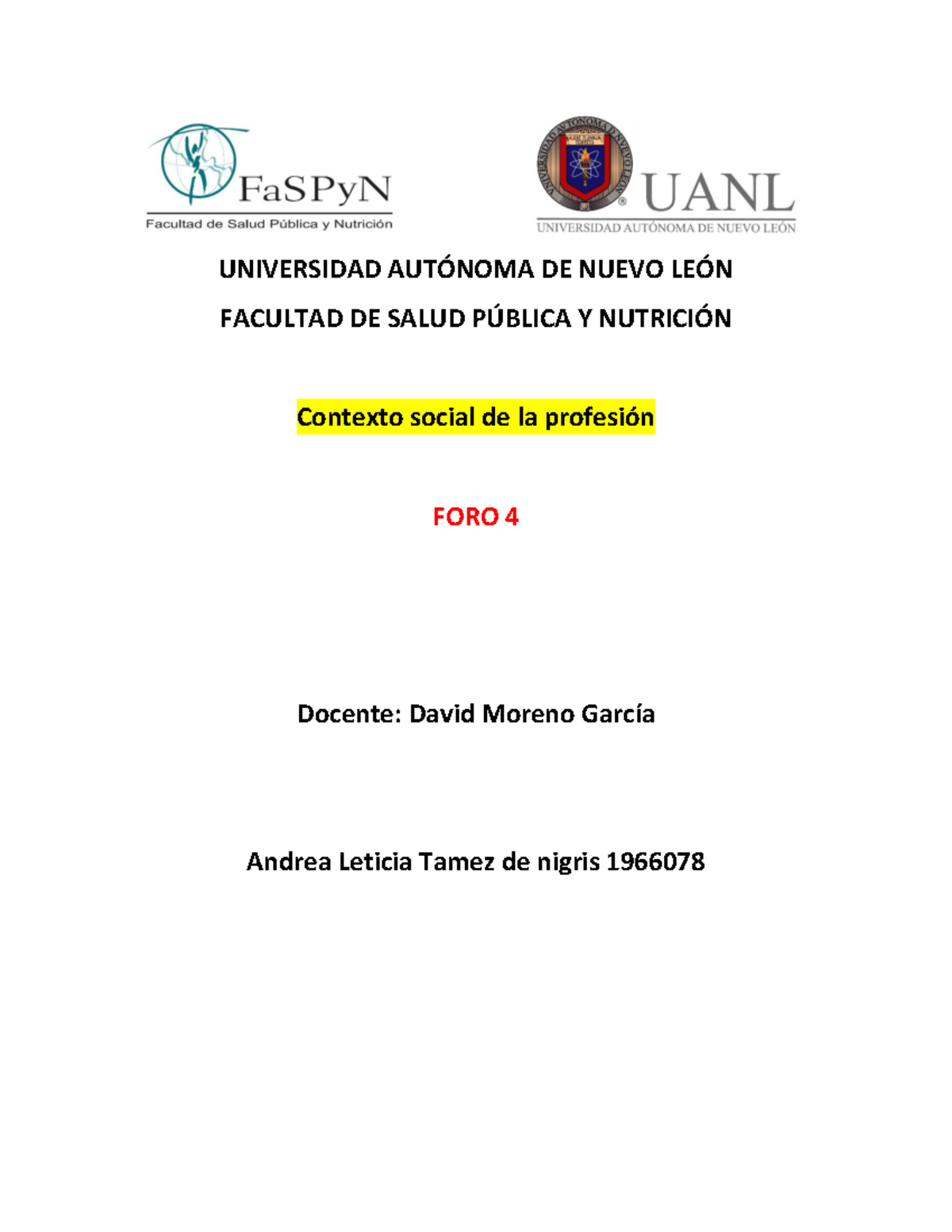 FORO 4 - contexto social - UNIVERSIDAD AUTÓNOMA DE NUEVO LEÓN FACULTAD DE SALUD PÚBLICA Y ...