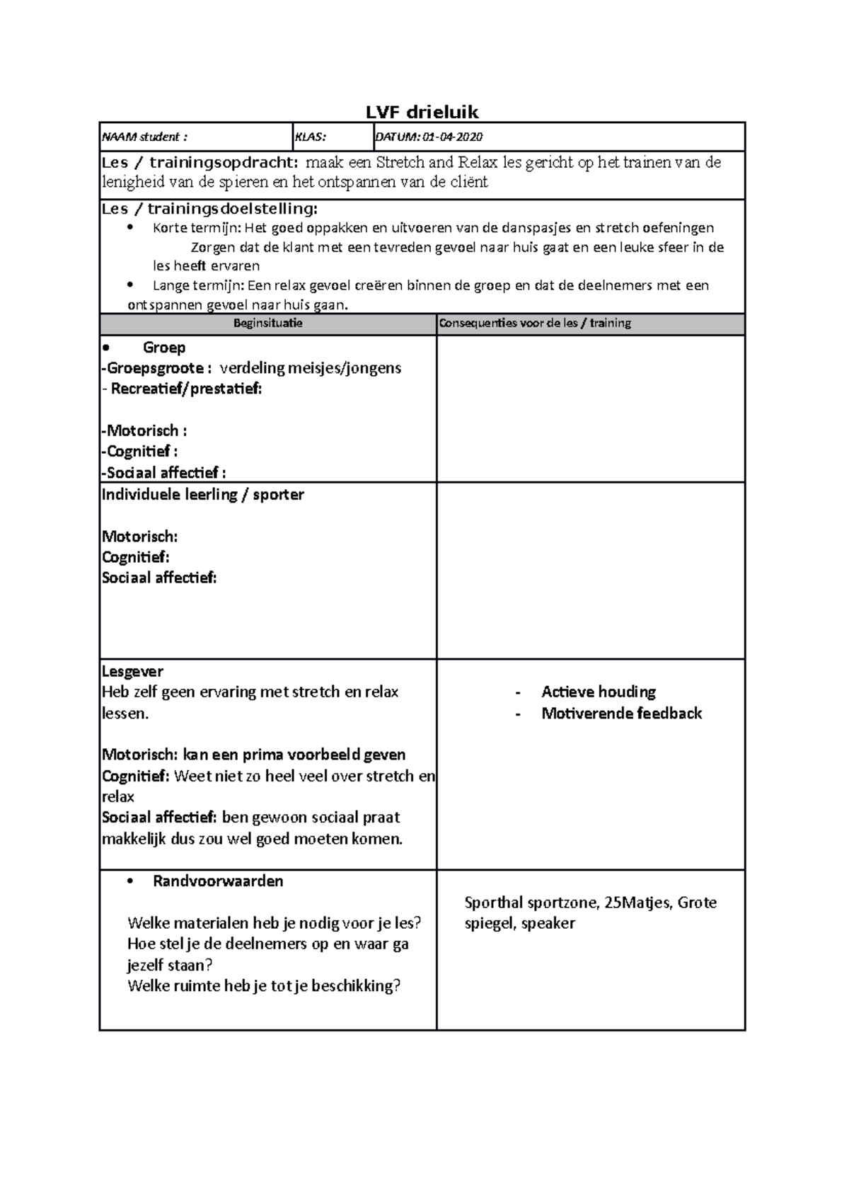 LVF SBG 4 - LVF SBG - LVF drieluik NAAM student : KLAS: DATUM: 01-04 ...