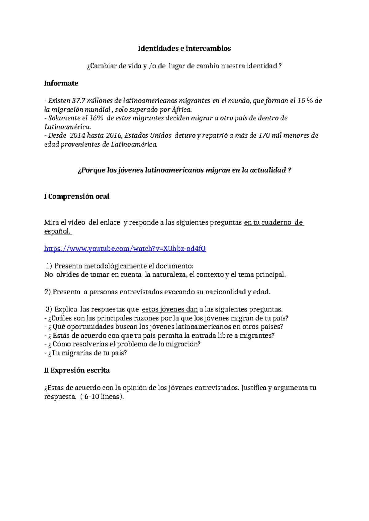 Identidades e intercambios - Identidades e intercambios ¿Cambiar de vida y /o de lugar de cambia ...