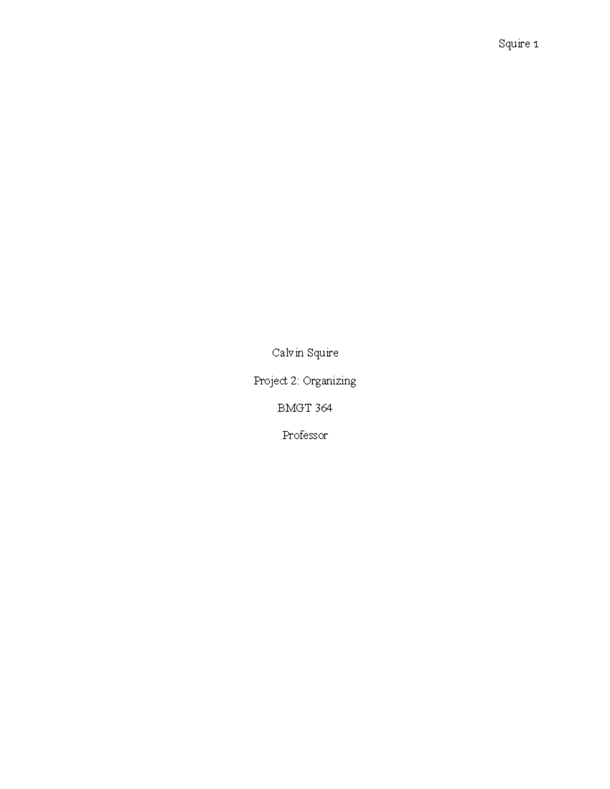 BMGT organizing - n/a - Calvin Squire Project 2: Organizing BMGT 364 ...