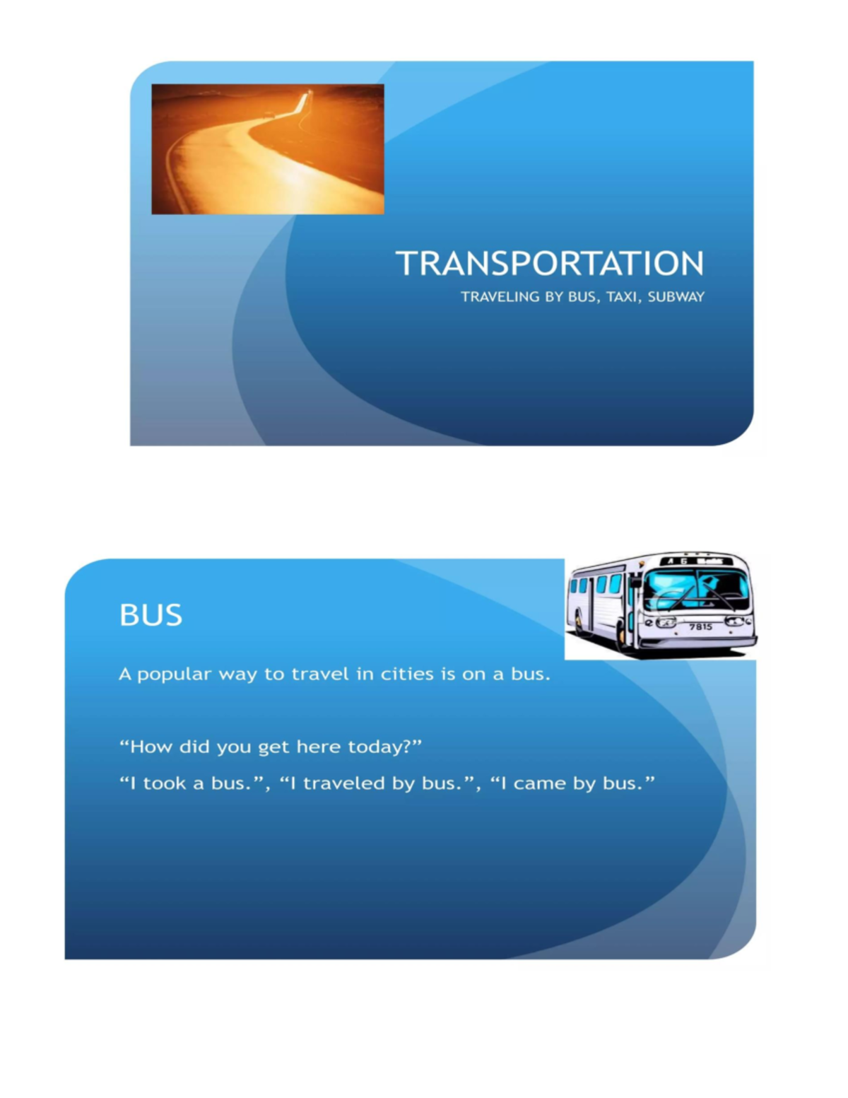 Bus - Talk about bus - TRANSPORTATION TRAVELING BUS, TAXI, SUBWAY BUS ...