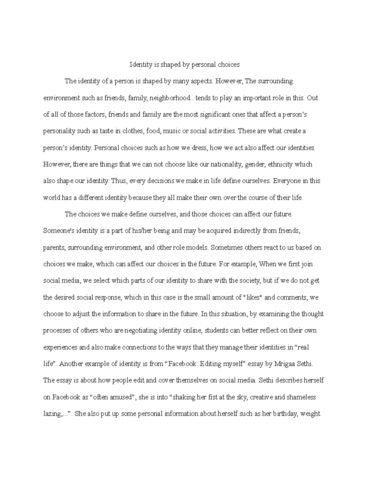 ENG G100 Identity - Grade: A - Identity is shaped personal choices The ...