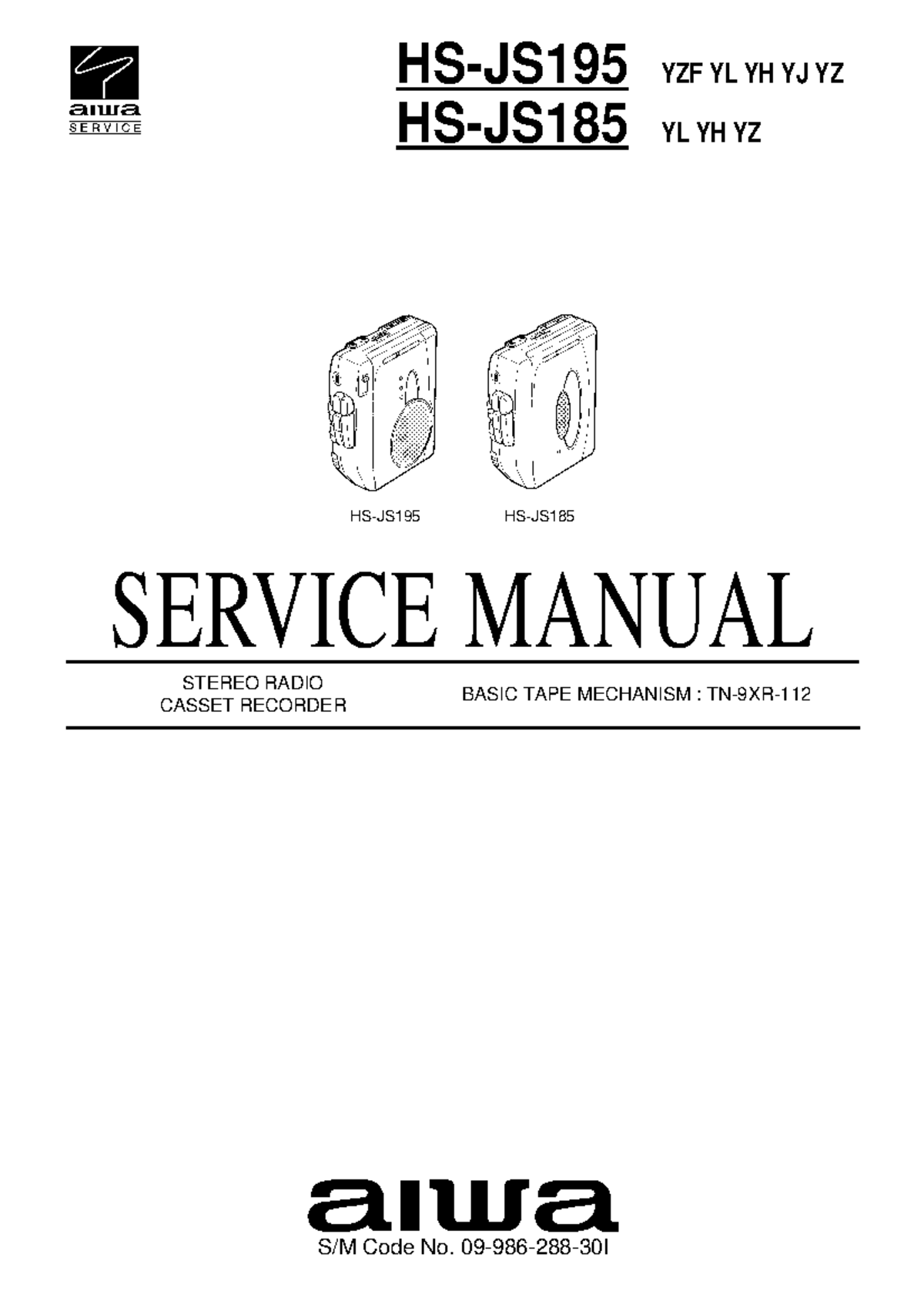 Aiwa HS JS185 JS195 Service Manual - BASIC TAPE MECHANISM : TN-9XR ...