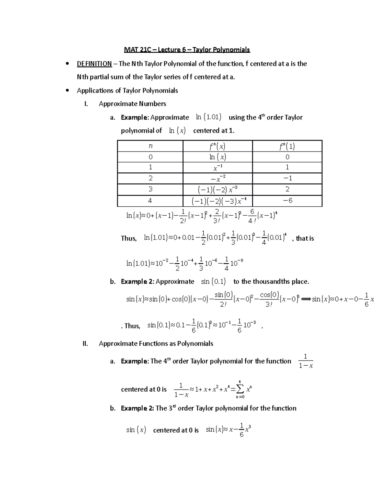 MAT 21C – Lecture 6 – Taylor Polynomials - MAT 21C Lecture 6 Taylor Polynomials DEFINITION The ...