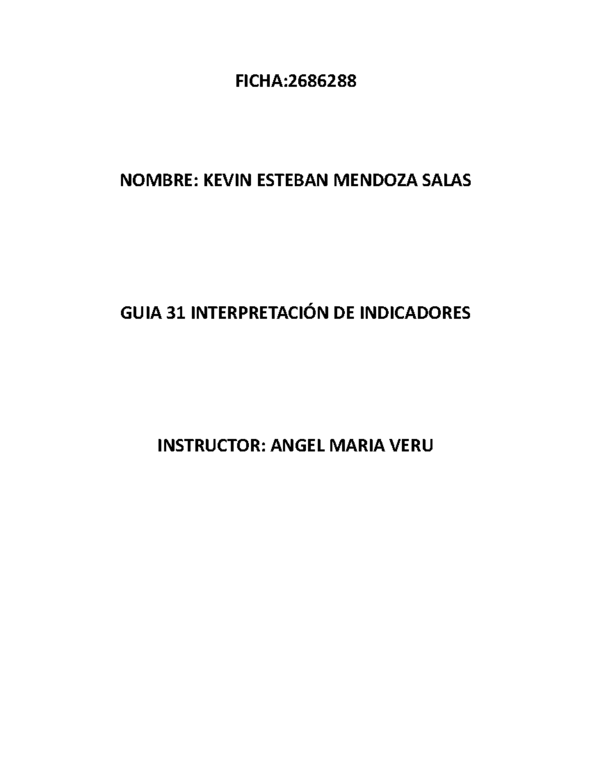GUIA 31 Kevin - Guia 31 - FICHA: NOMBRE: KEVIN ESTEBAN MENDOZA SALAS GUIA 31 INTERPRETACIÓN DE ...