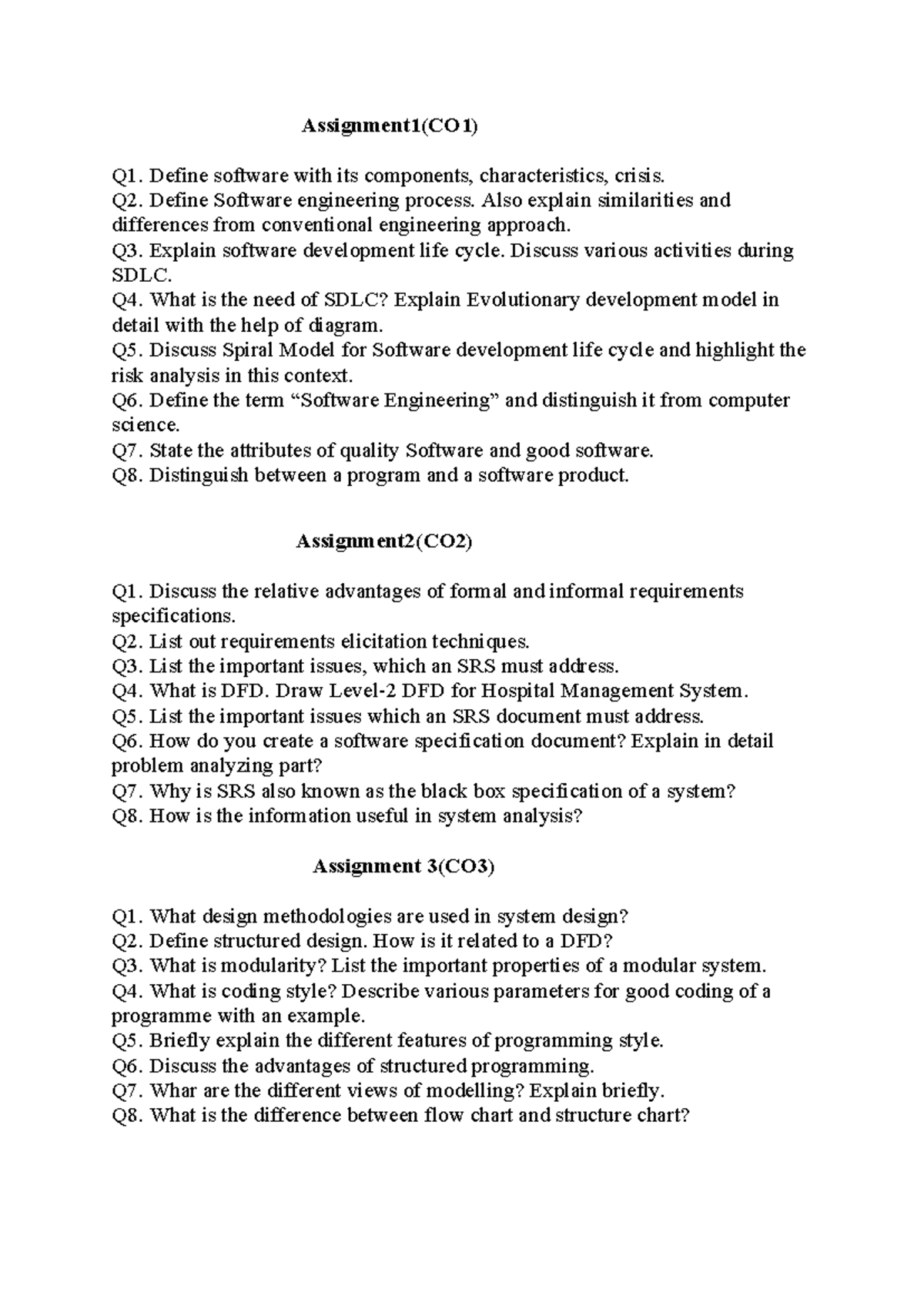 Assignments - Assignment1(CO1) Q1. Define software with its components, characteristics, crisis ...