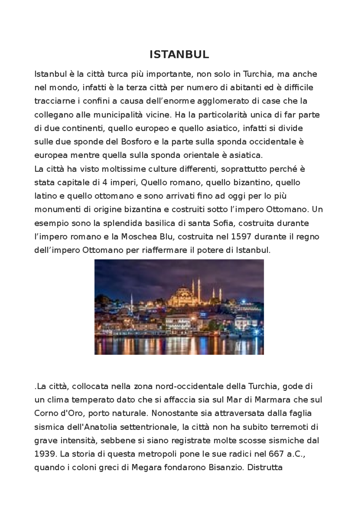 Istanbul - generals description - ISTANBUL Istanbul è la città turca ...
