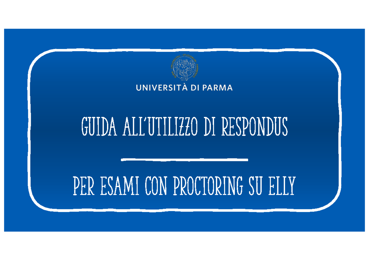 Guida-Respondus - Guida esame online - Guida all’utilizzo di respondus per esami con proctoring ...
