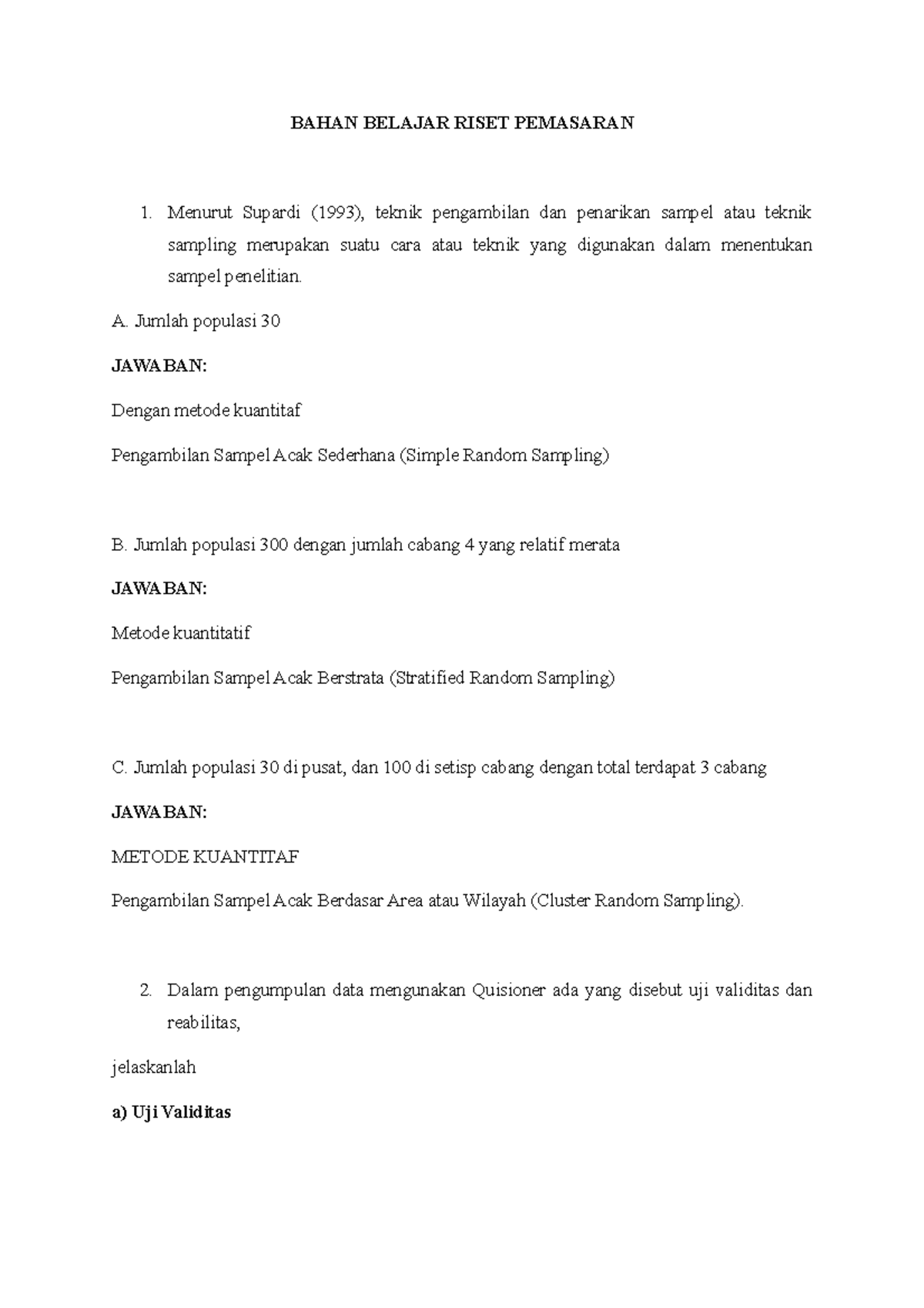 Bahan Belajar Riset Pemasaran - BAHAN BELAJAR RISET PEMASARAN Menurut Supardi (1993), teknik ...