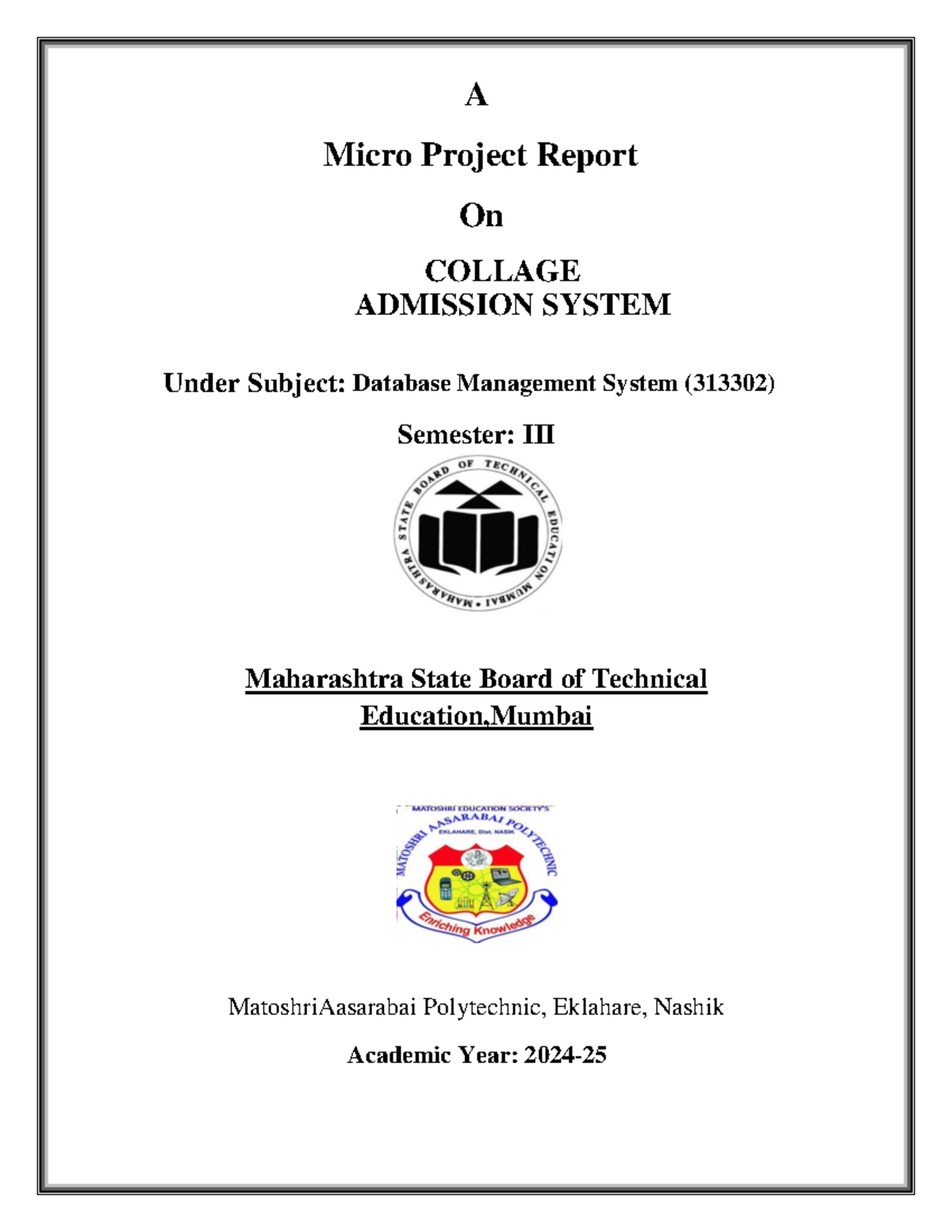Dbms project - A Micro Project Report On Under Subject: Semester: III Maharashtra State Board of ...