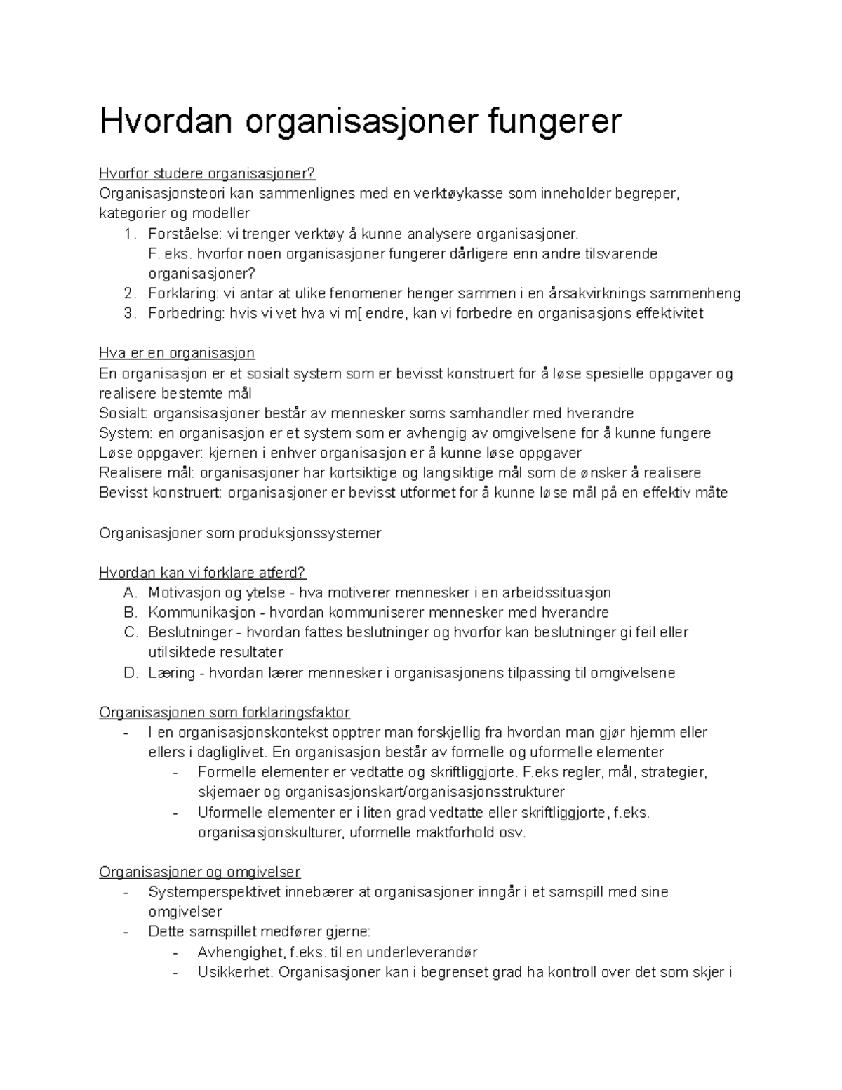 Forelesning 1 - Hvordan organisasjoner fungerer Hvorfor studere organisasjoner ...