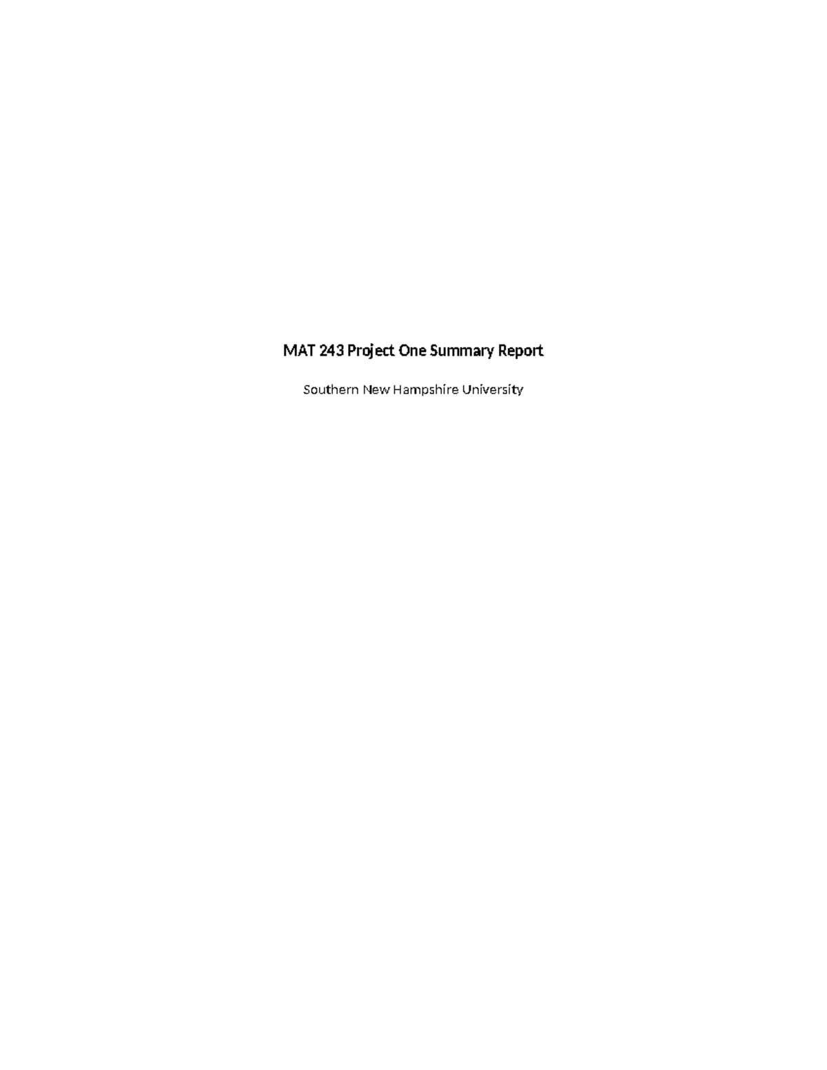MAT 243 Project One Summary Report Template - MAT 243 Project One ...