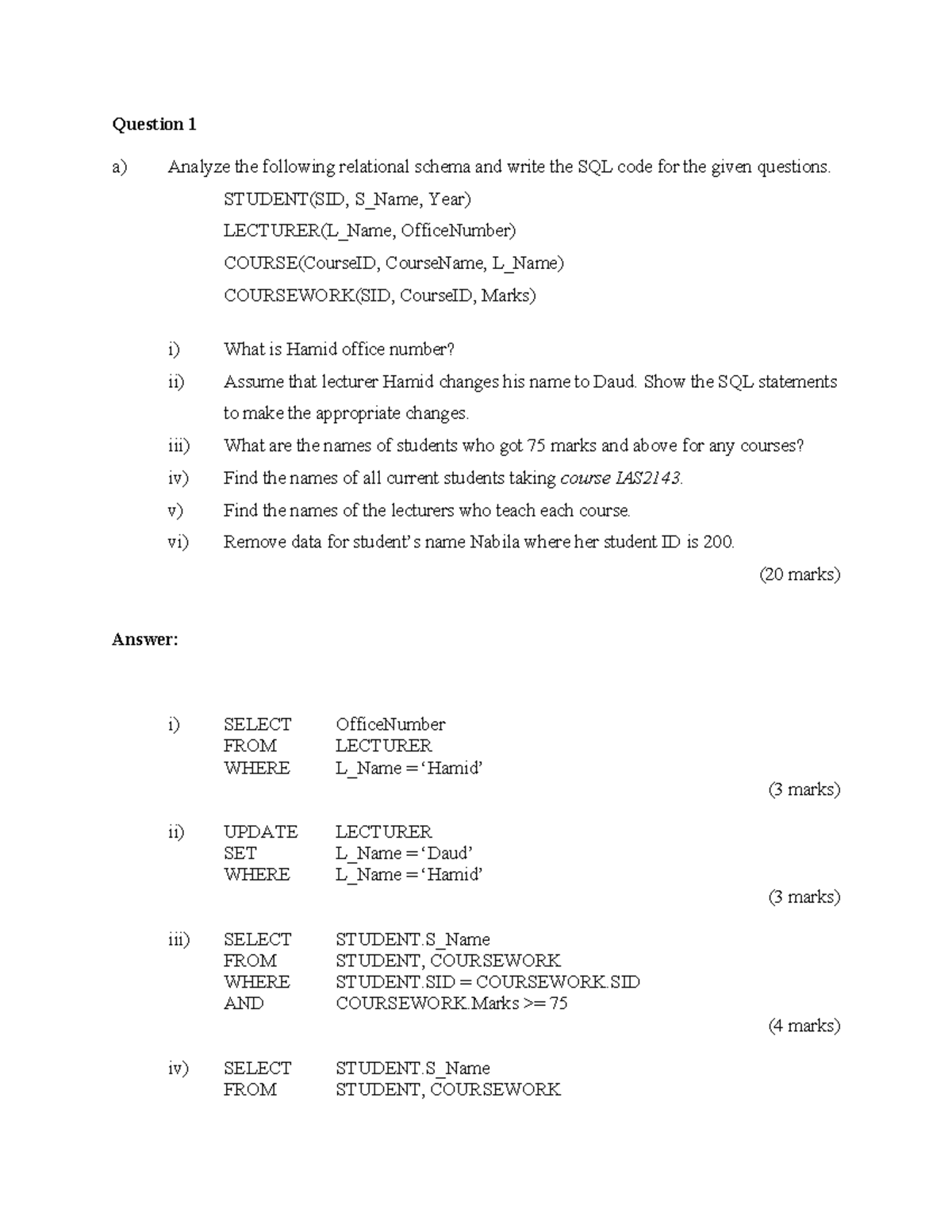 Sql normalization erd examples - Question 1 a) Analyze the following ...