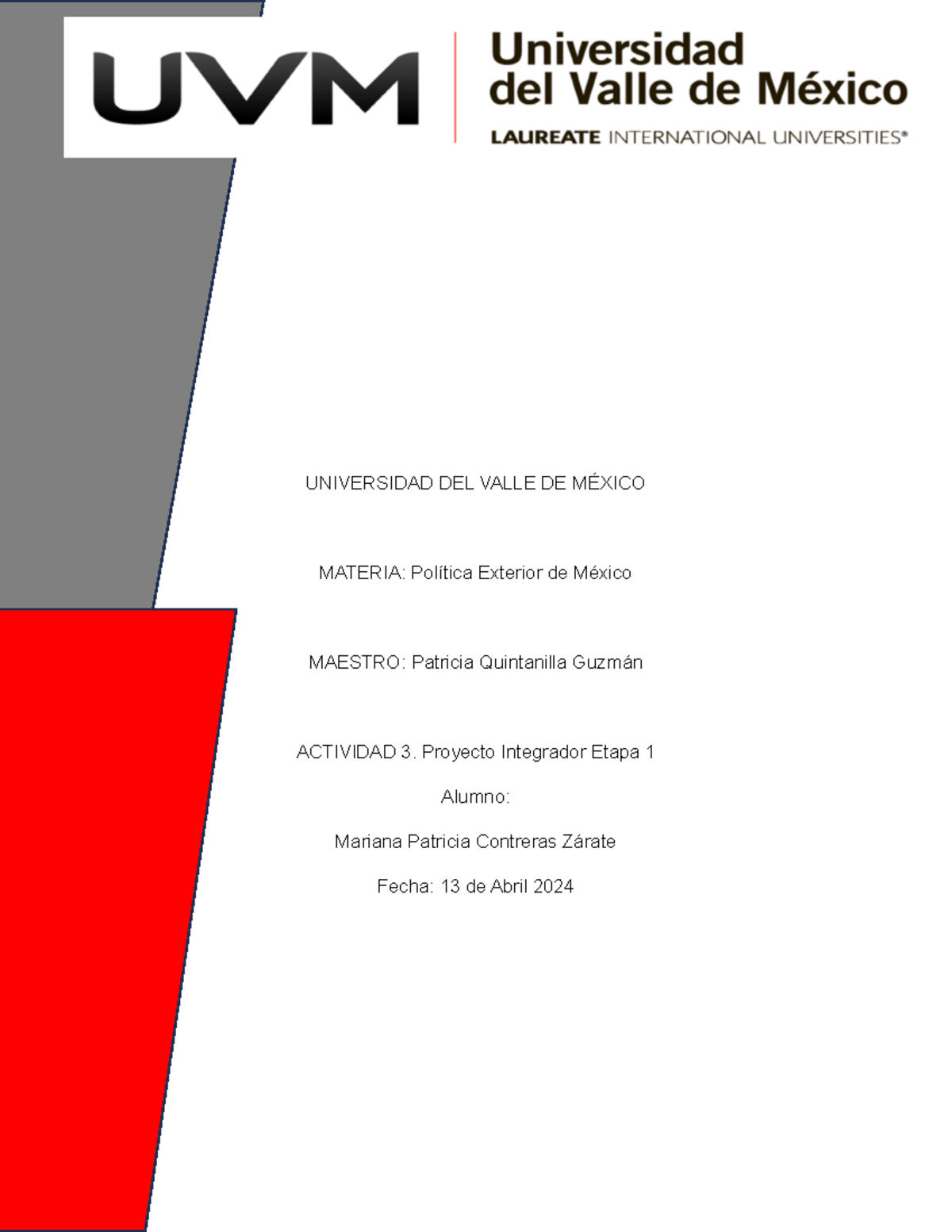 A3 MPCZ - Actividad 4 - Política Exterior de México - UNIVERSIDAD DEL ...