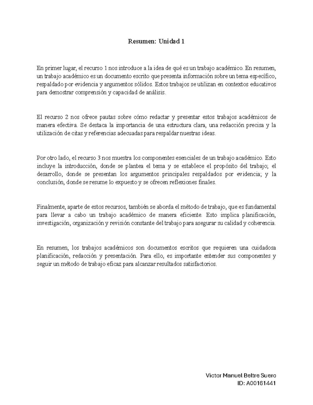 Resumen Unidad 1 - Victor Manuel Beltre Suero ID: A0016144 1 Resumen ...