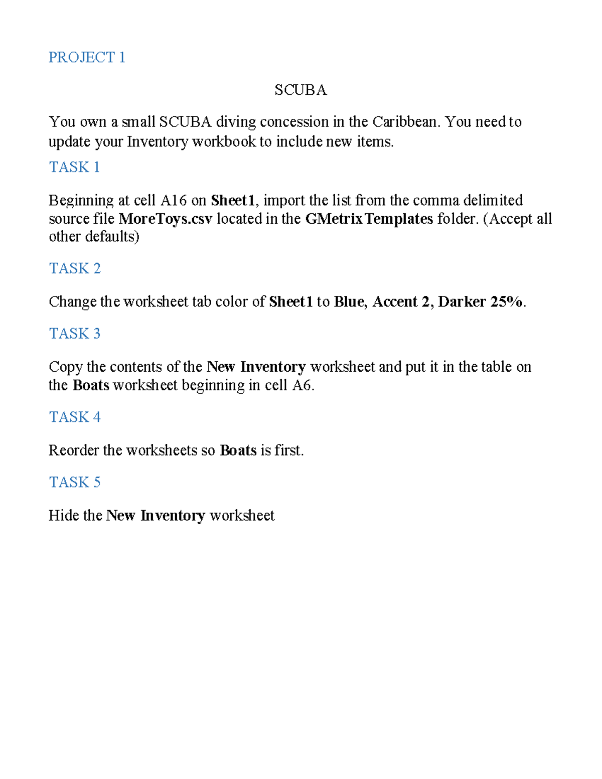 MOS Excel 2016 - CORE Practice EXAM 1 - SCUBA You own a small SCUBA ...