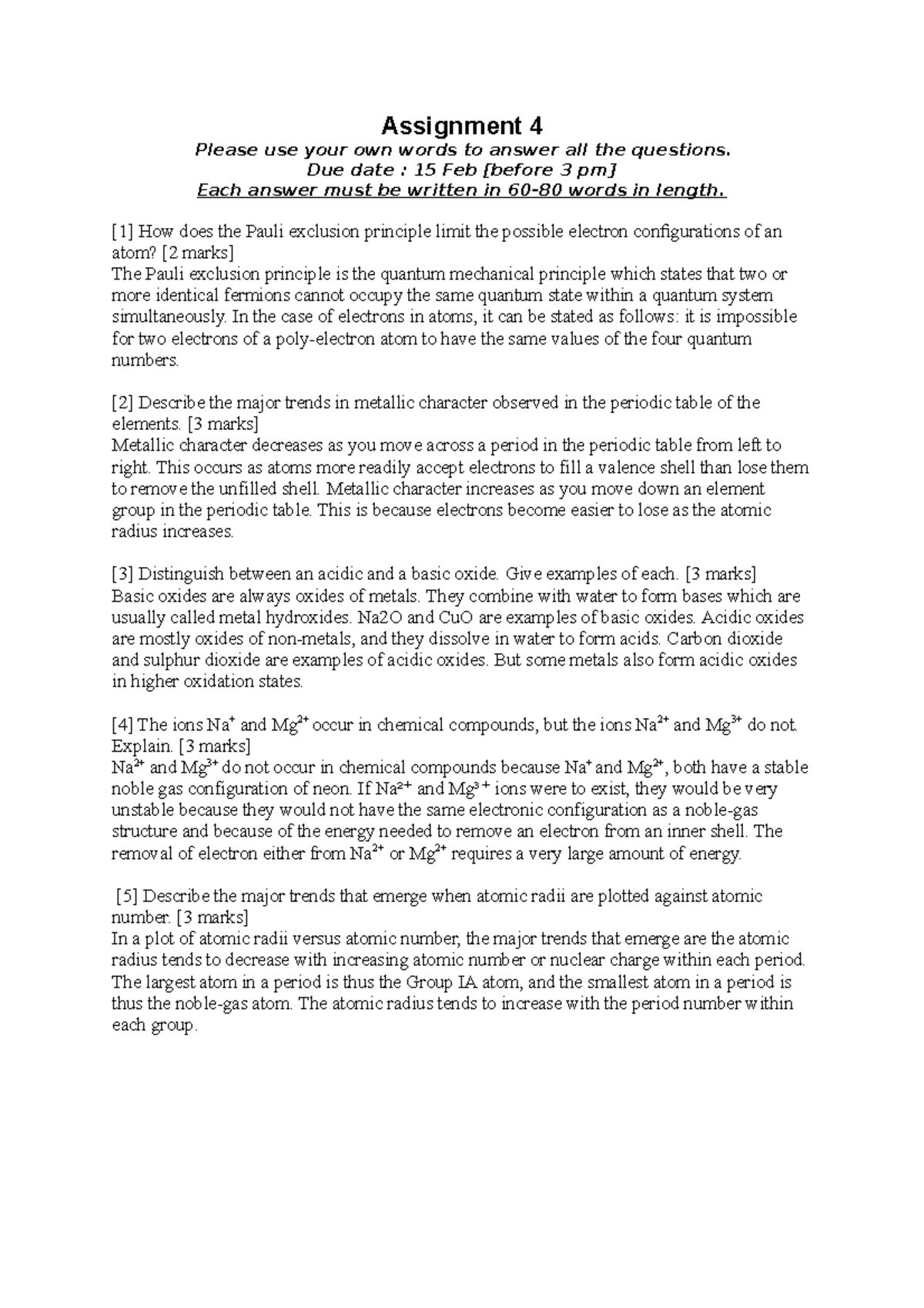 Assignment 4 - Due date : 15 Feb [before 3 pm] Each answer must be ...